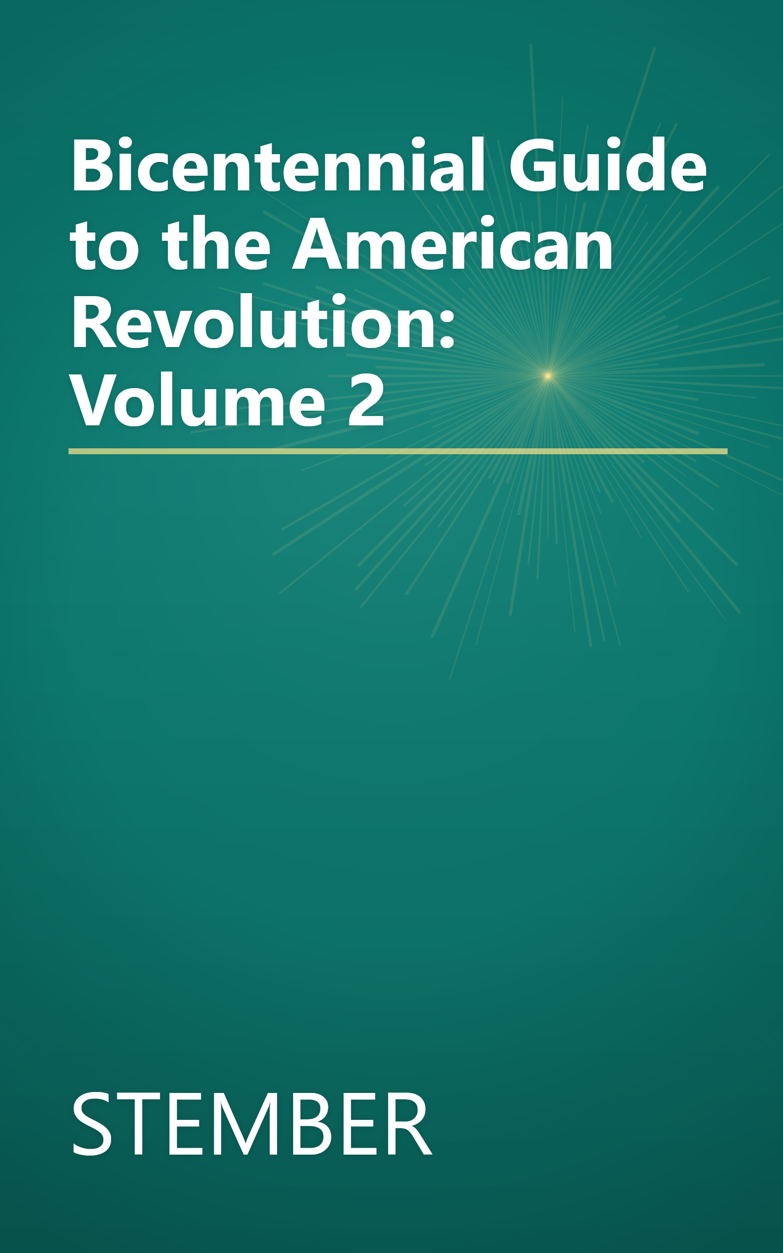 Bicentennial Guide to the American Revolution: Volume 2 book cover