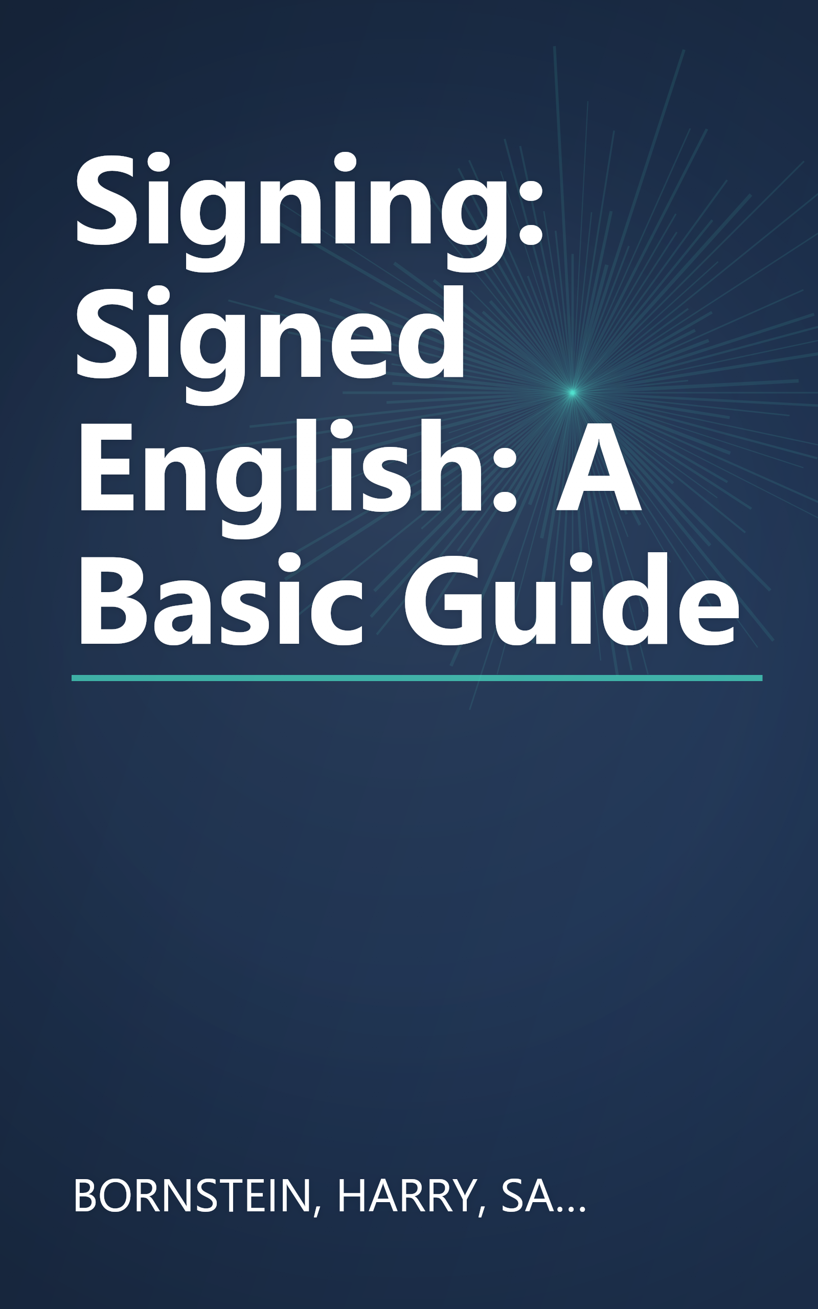 Signing: Signed English: A Basic Guide book cover