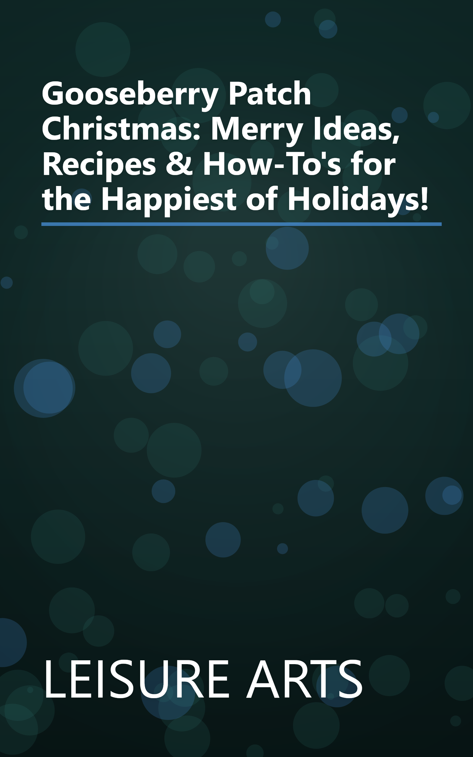 Gooseberry Patch Christmas: Merry Ideas, Recipes & How-To's for the Happiest of Holidays! book cover