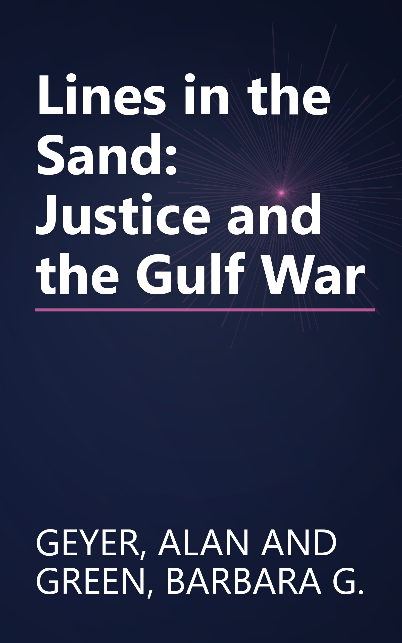 Lines in the Sand: Justice and the Gulf War book cover