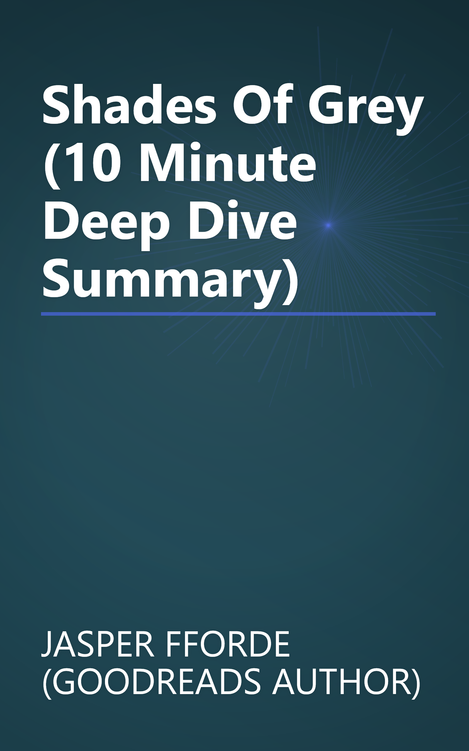 Shades Of Grey (10 Minute   Deep Dive Summary) book cover
