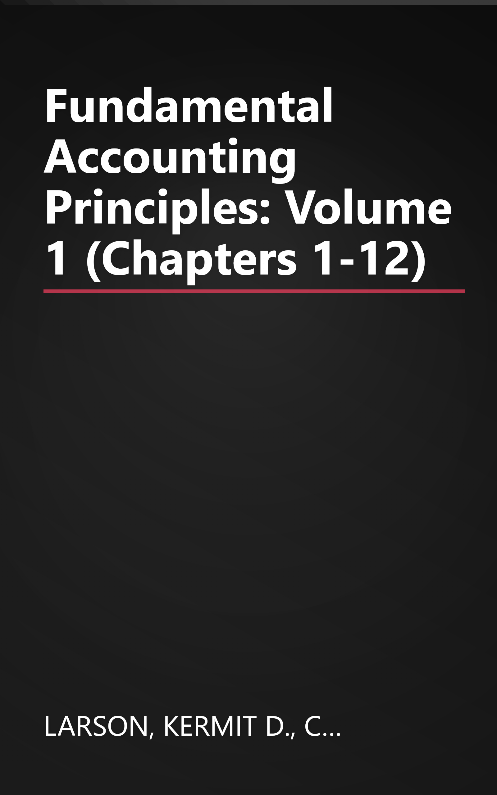 Fundamental Accounting Principles: Volume 1 (Chapters 1-12) book cover
