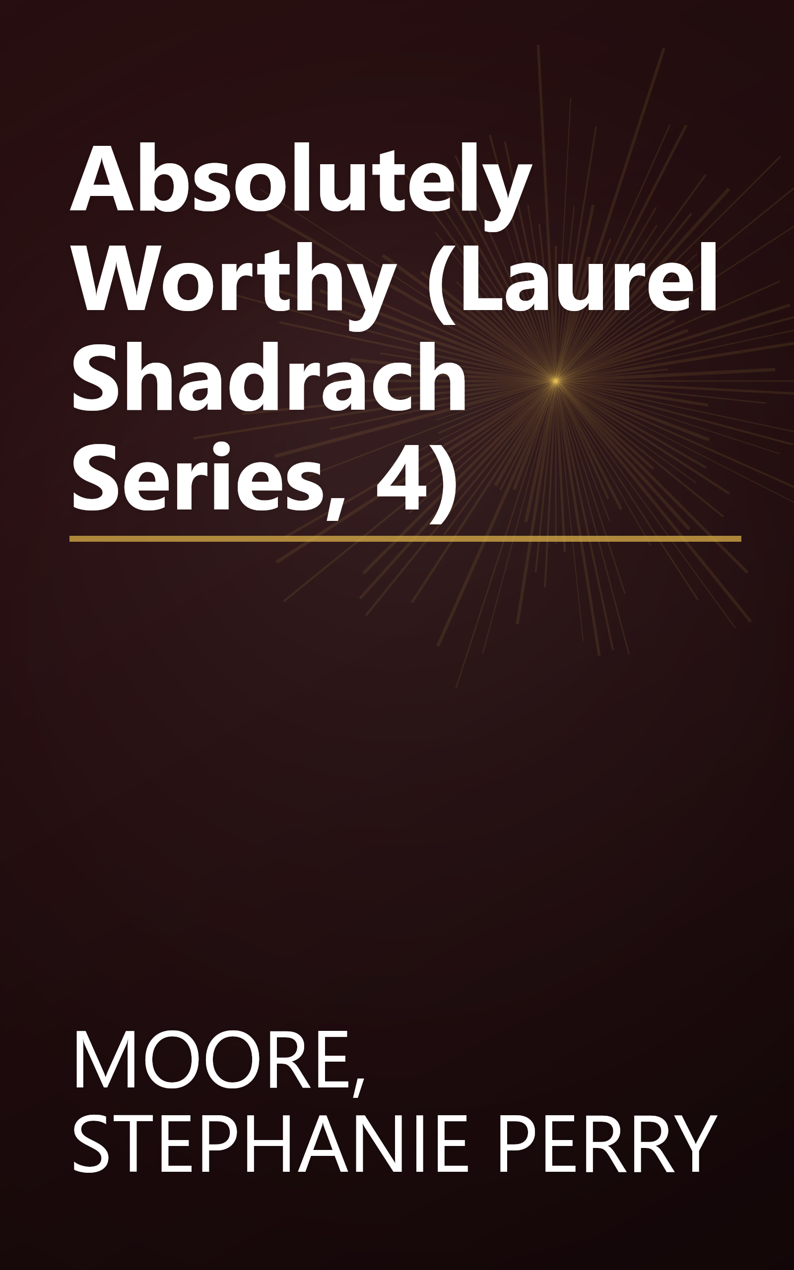 Absolutely Worthy (Laurel Shadrach Series, 4) book cover