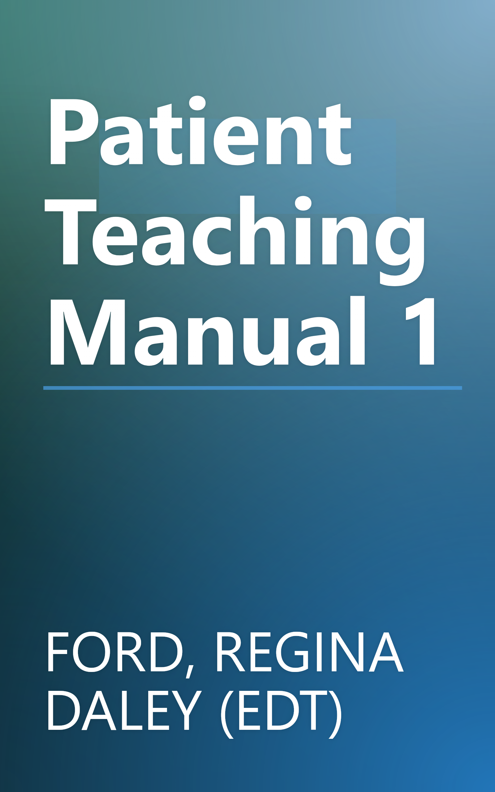 Patient Teaching Manual 1 book cover