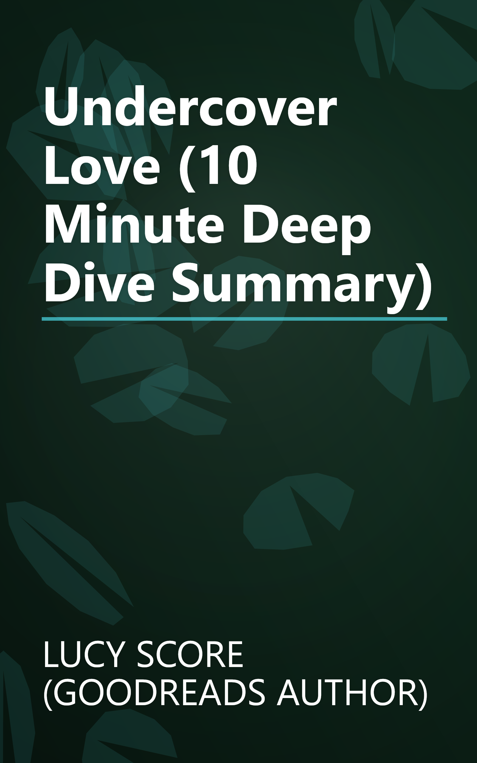 Undercover Love (10 Minute   Deep Dive Summary) book cover