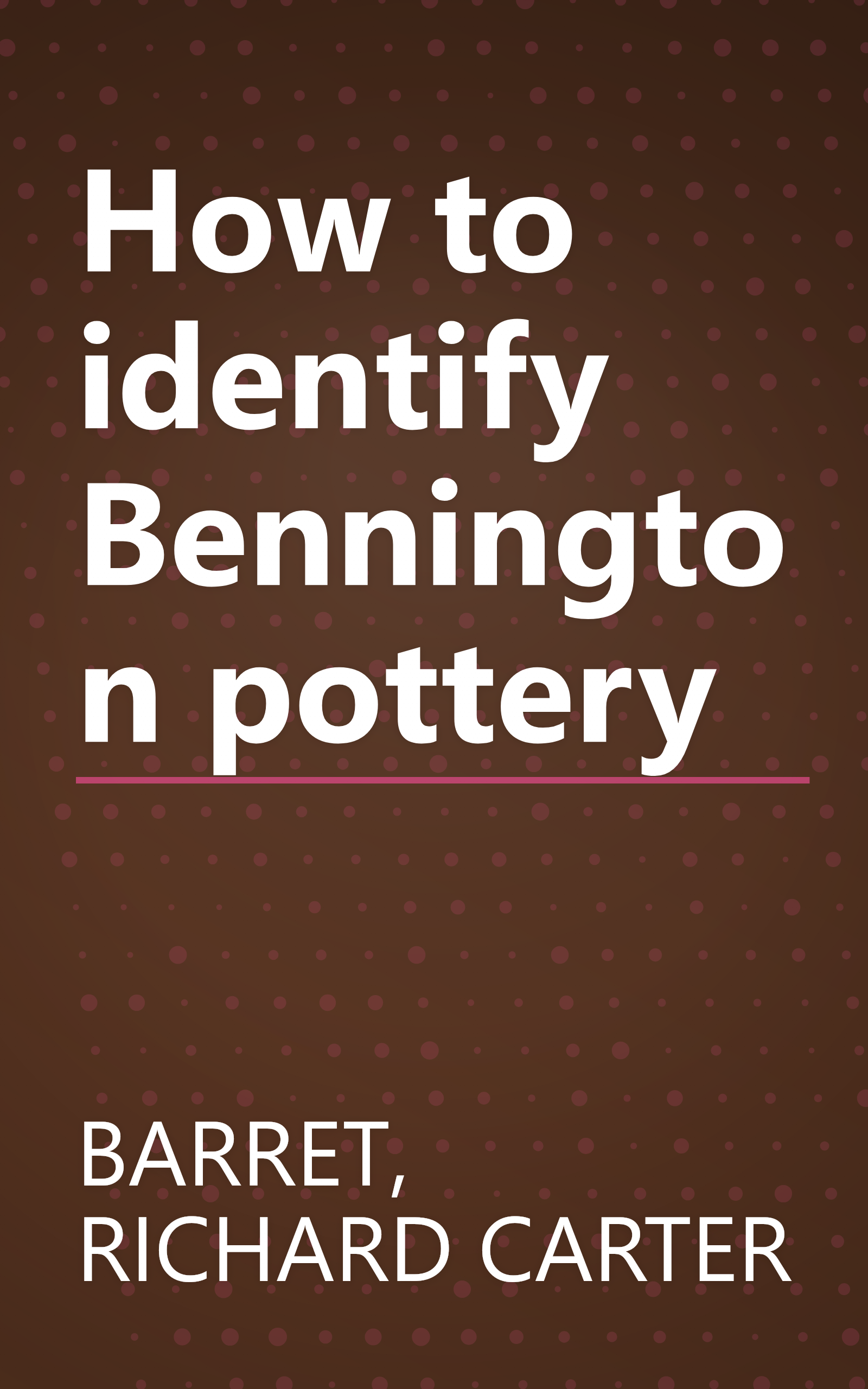 How to identify Bennington pottery book cover
