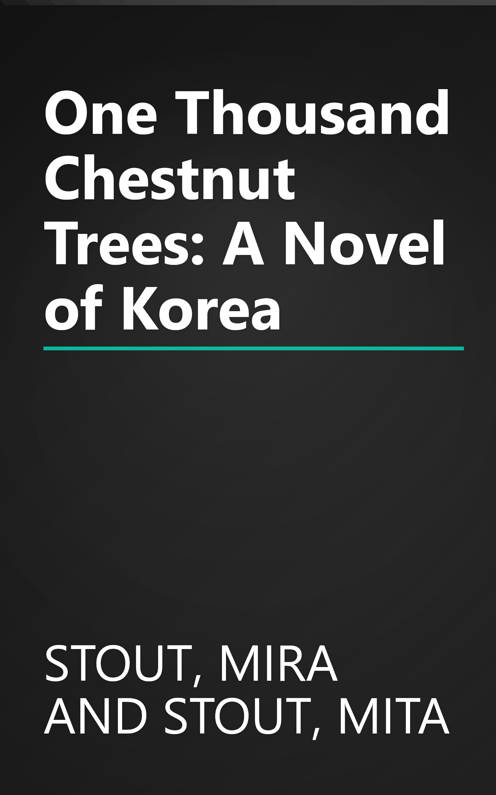 One Thousand Chestnut Trees: A Novel of Korea book cover