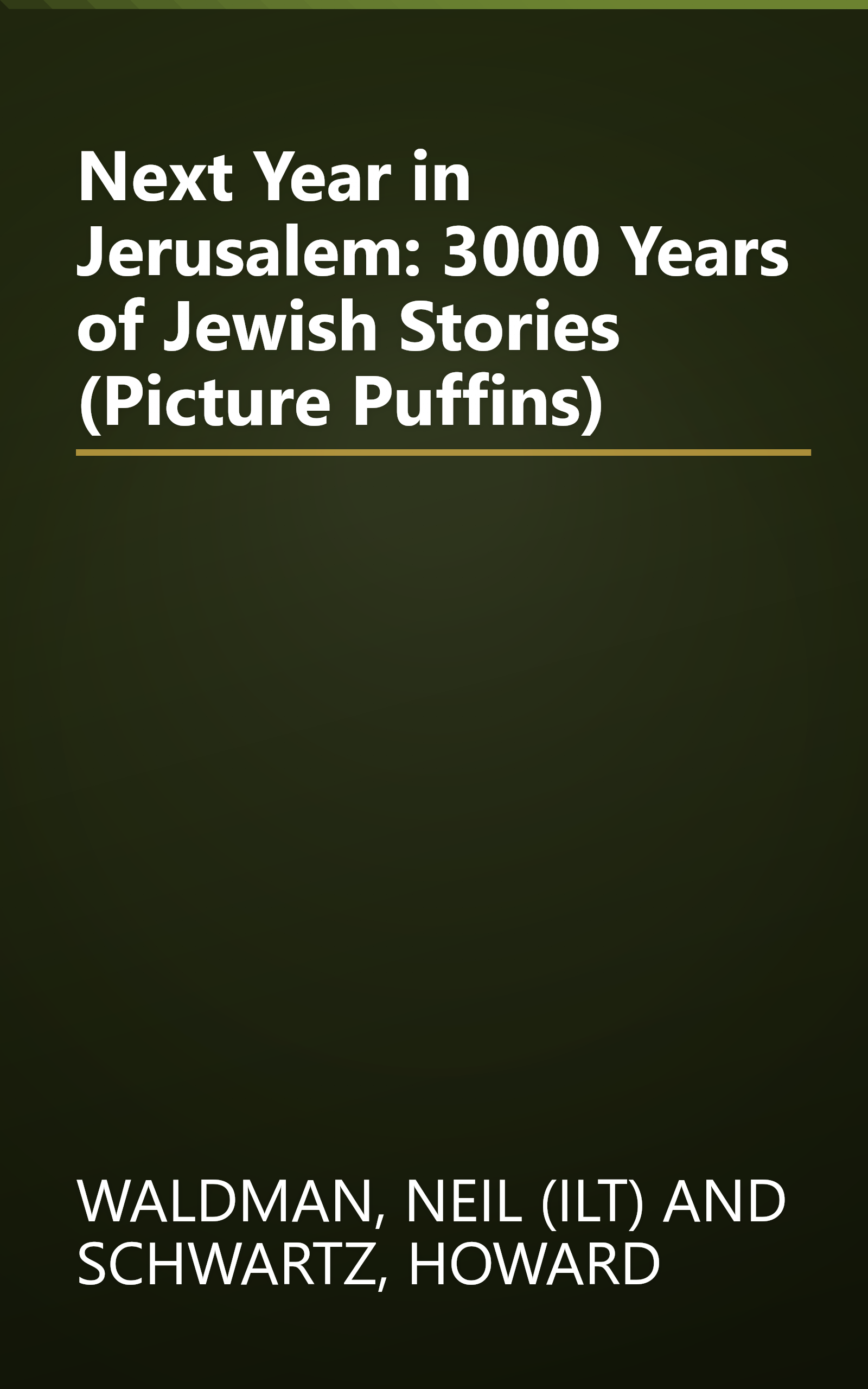 Next Year in Jerusalem: 3000 Years of Jewish Stories (Picture Puffins) book cover