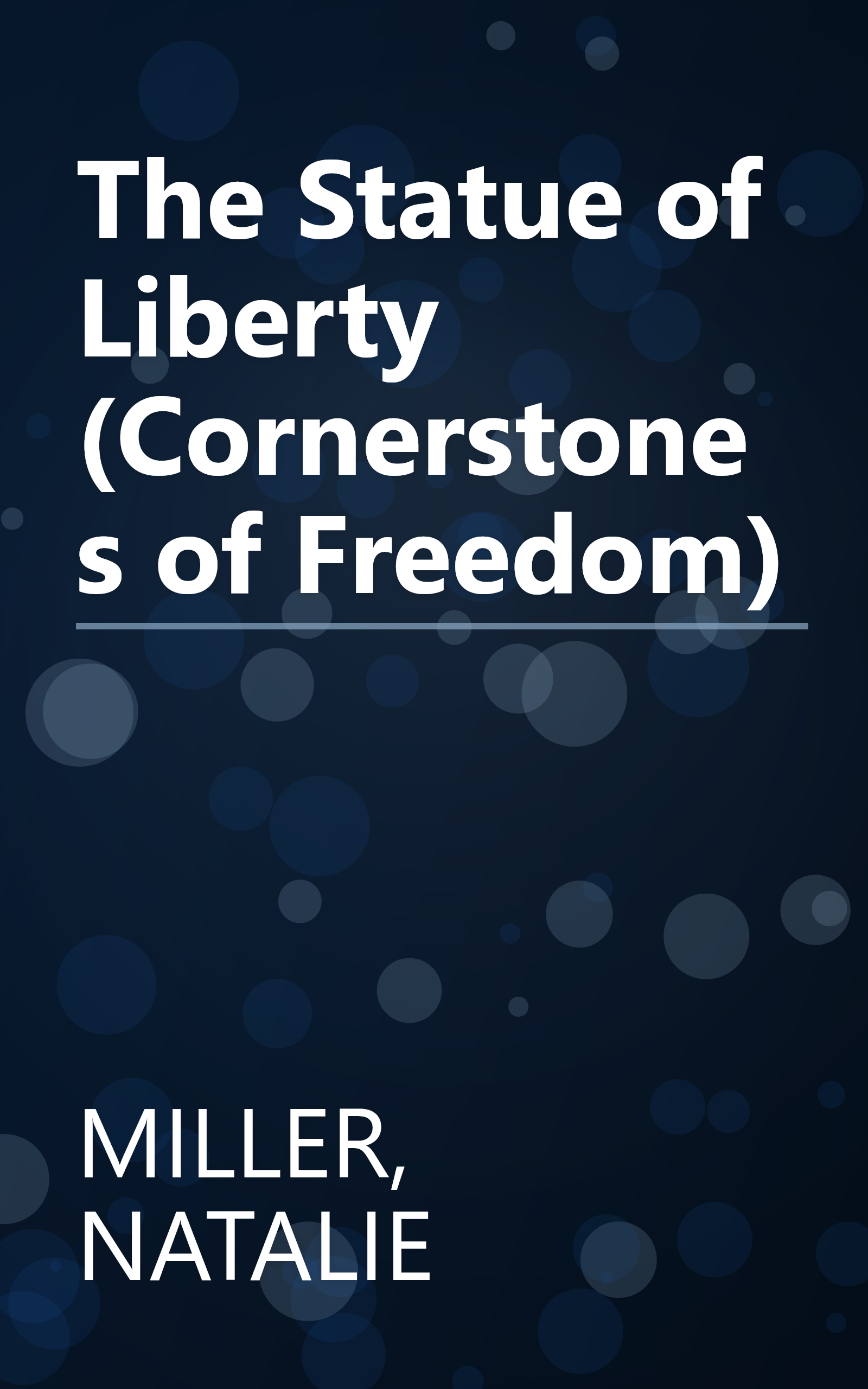 The Statue of Liberty (Cornerstones of Freedom) book cover