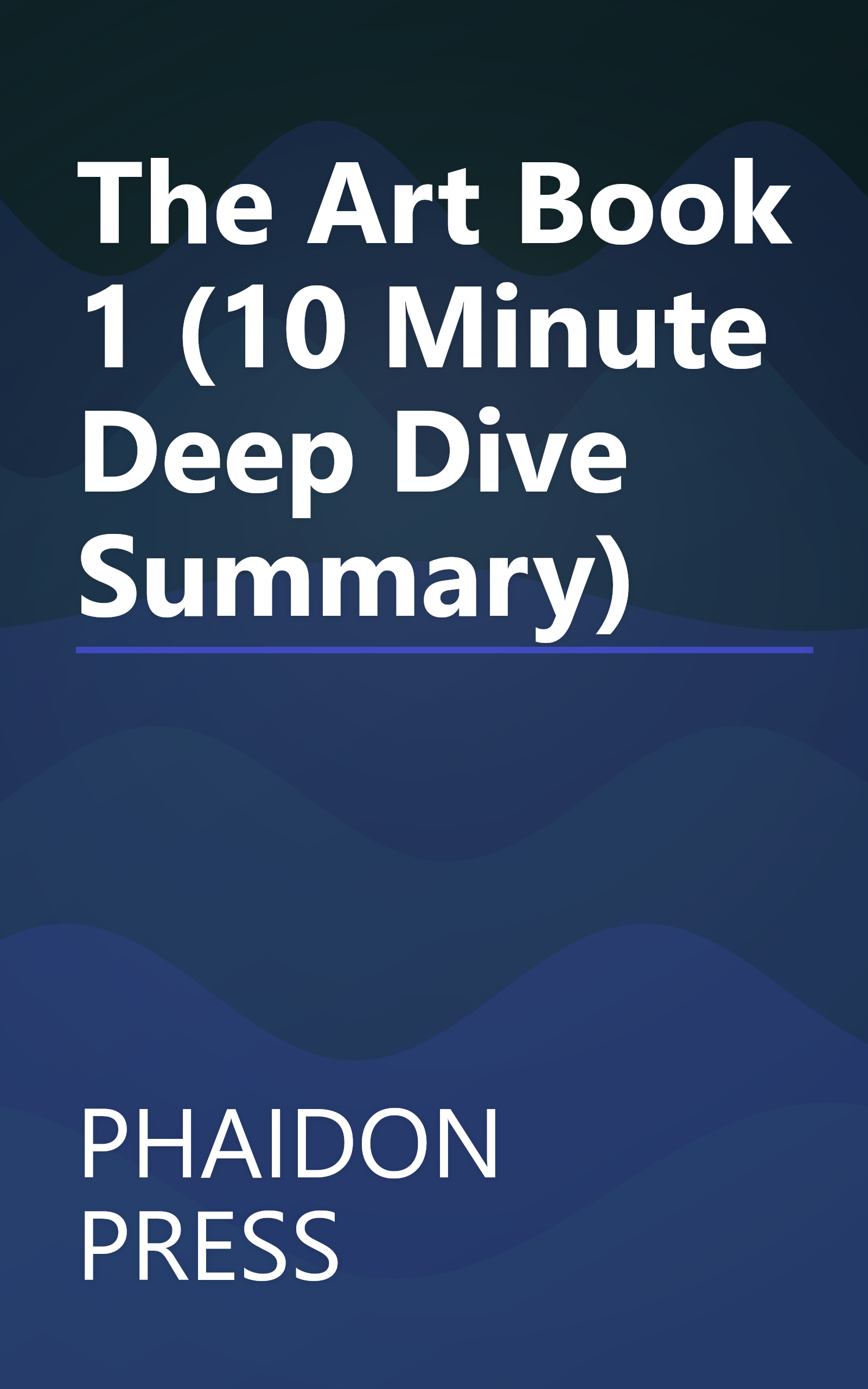 The Art Book 1 (10 Minute   Deep Dive Summary) book cover