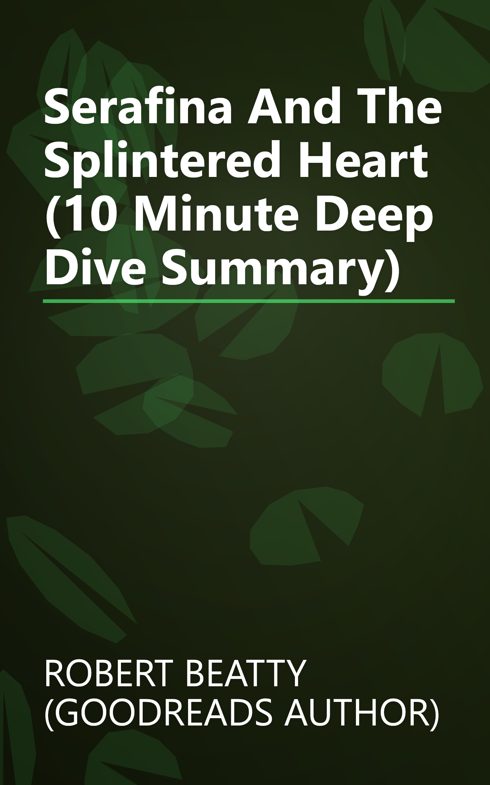 Serafina And The Splintered Heart (10 Minute   Deep Dive Summary) book cover