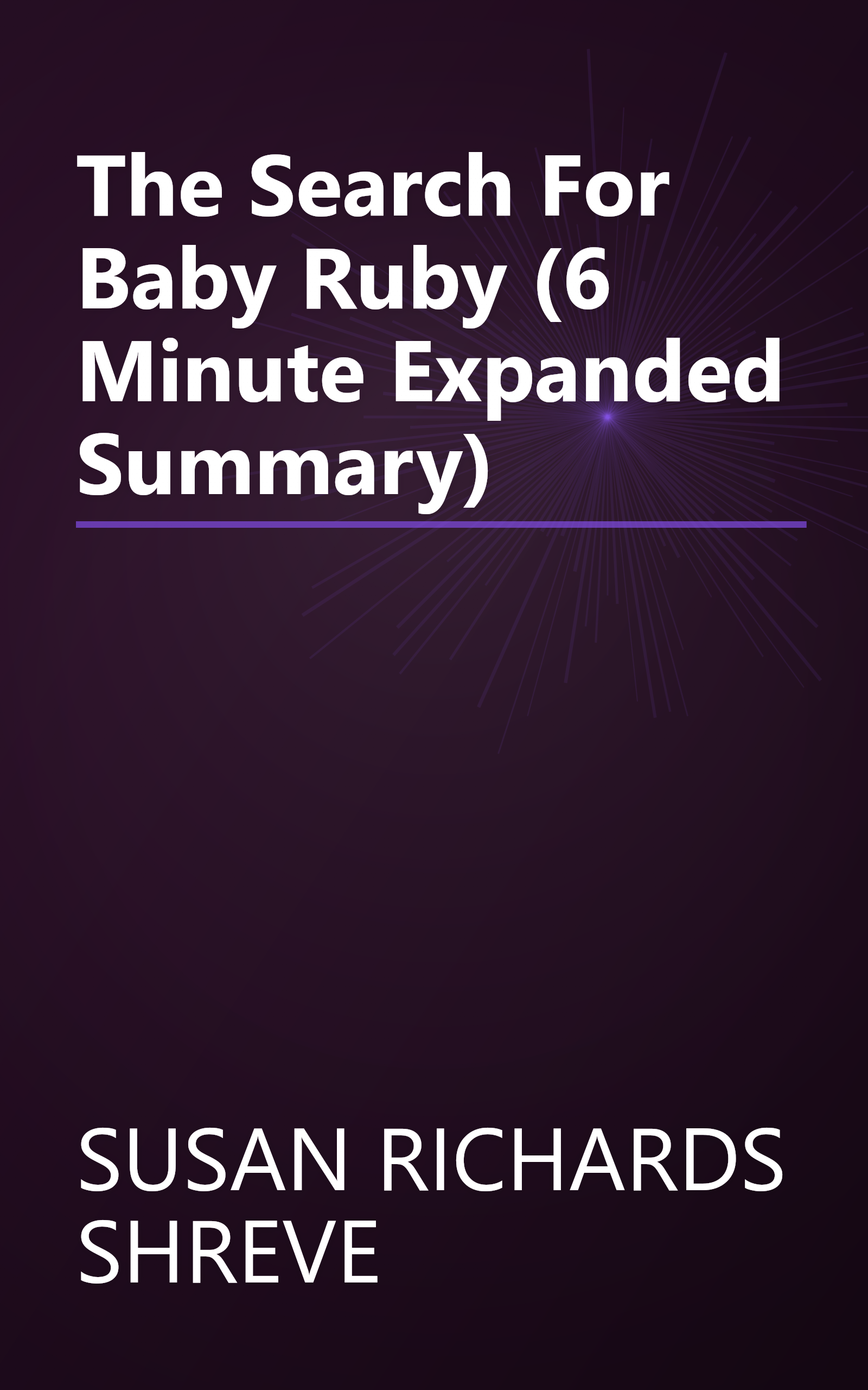 The Search For Baby Ruby (6 Minute   Expanded Summary) book cover