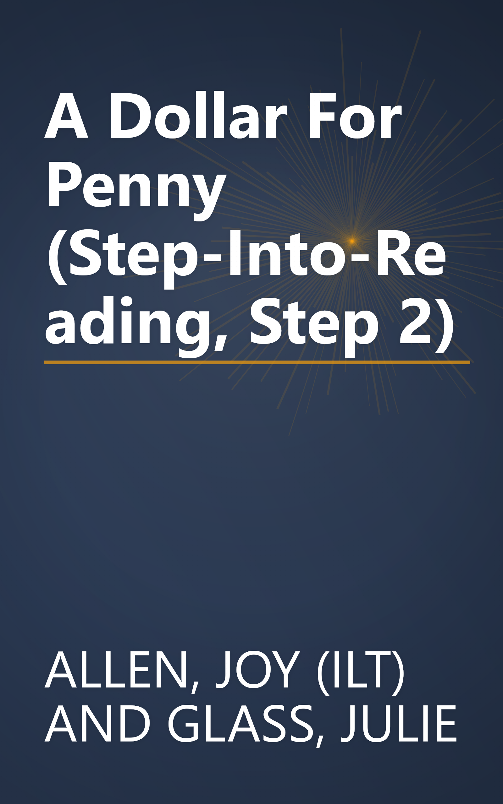A Dollar For Penny (Step-Into-Reading, Step 2) book cover