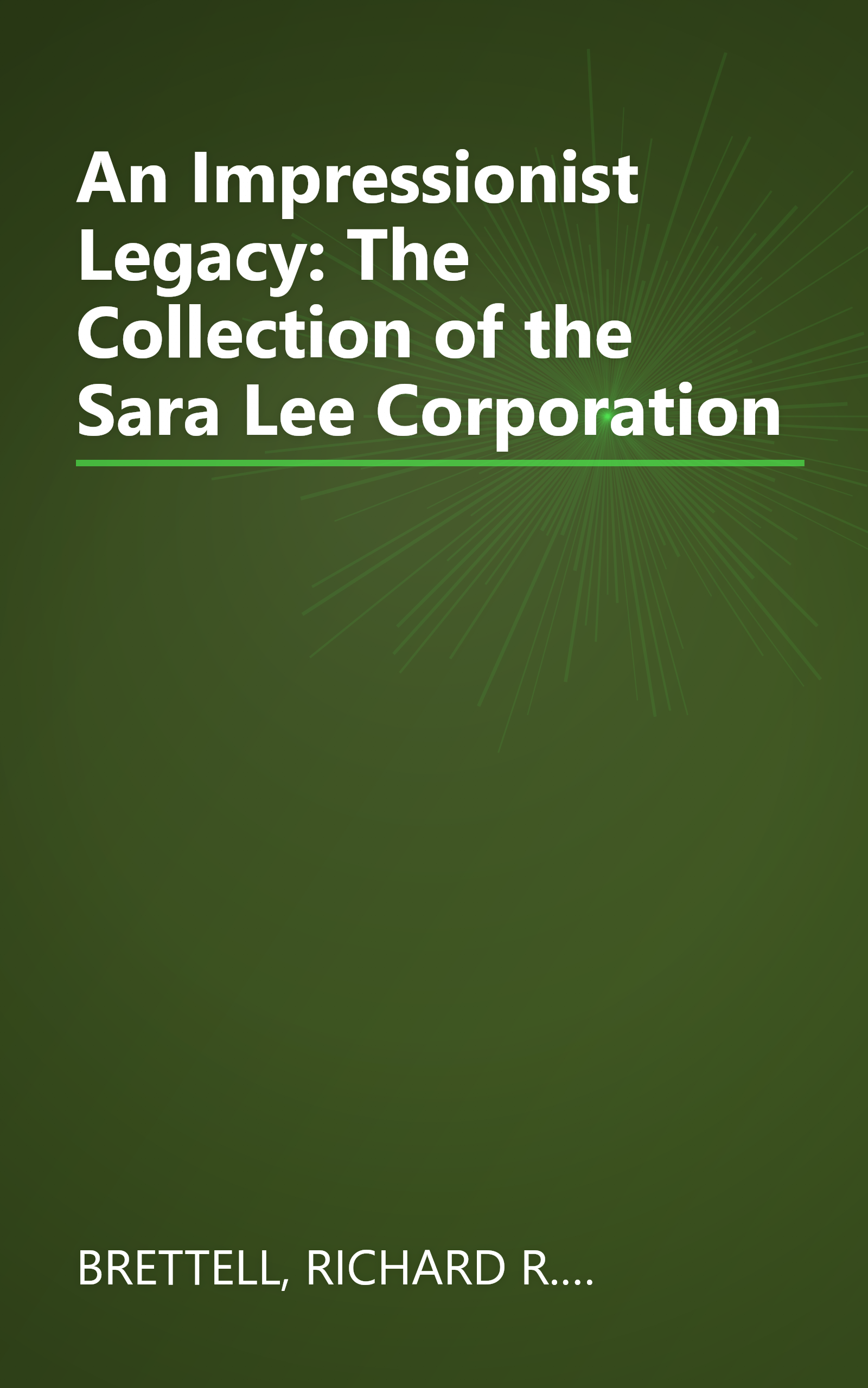 An Impressionist Legacy: The Collection of the Sara Lee Corporation book cover