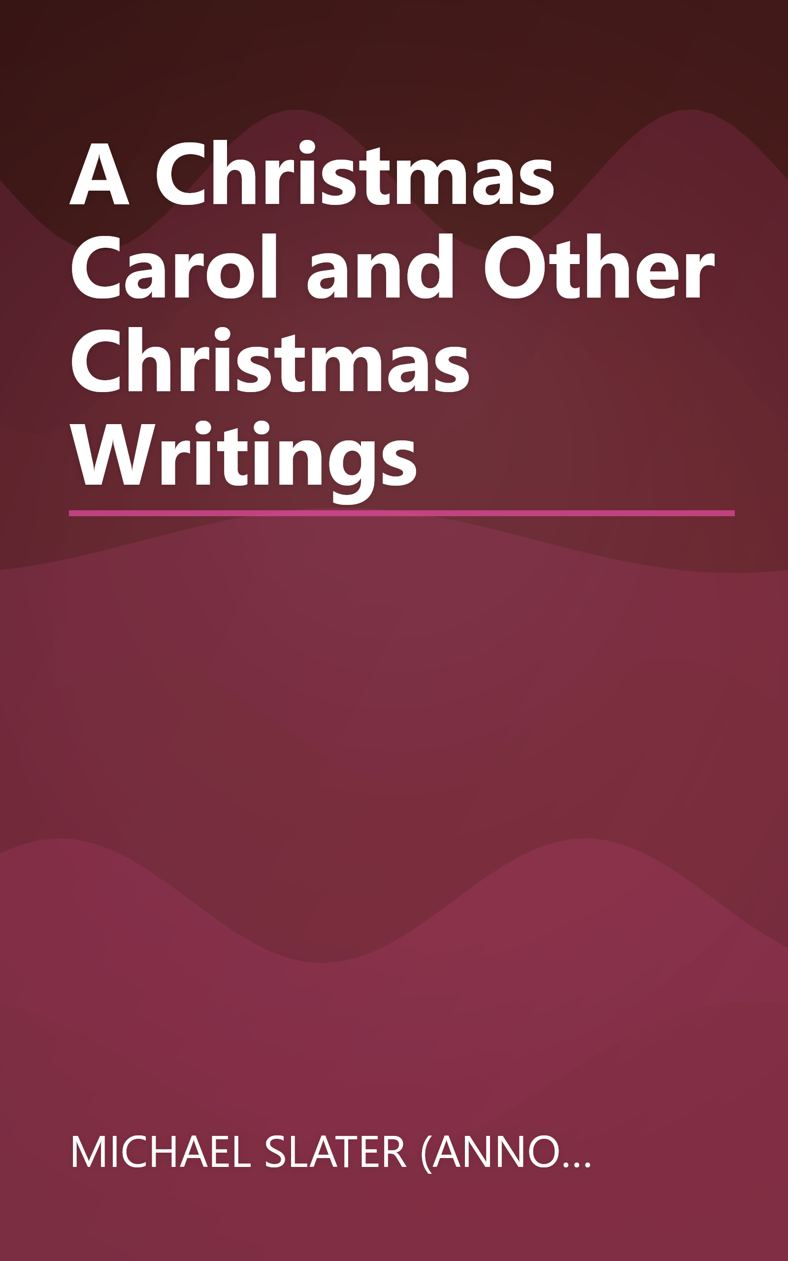 A Christmas Carol and Other Christmas Writings book cover