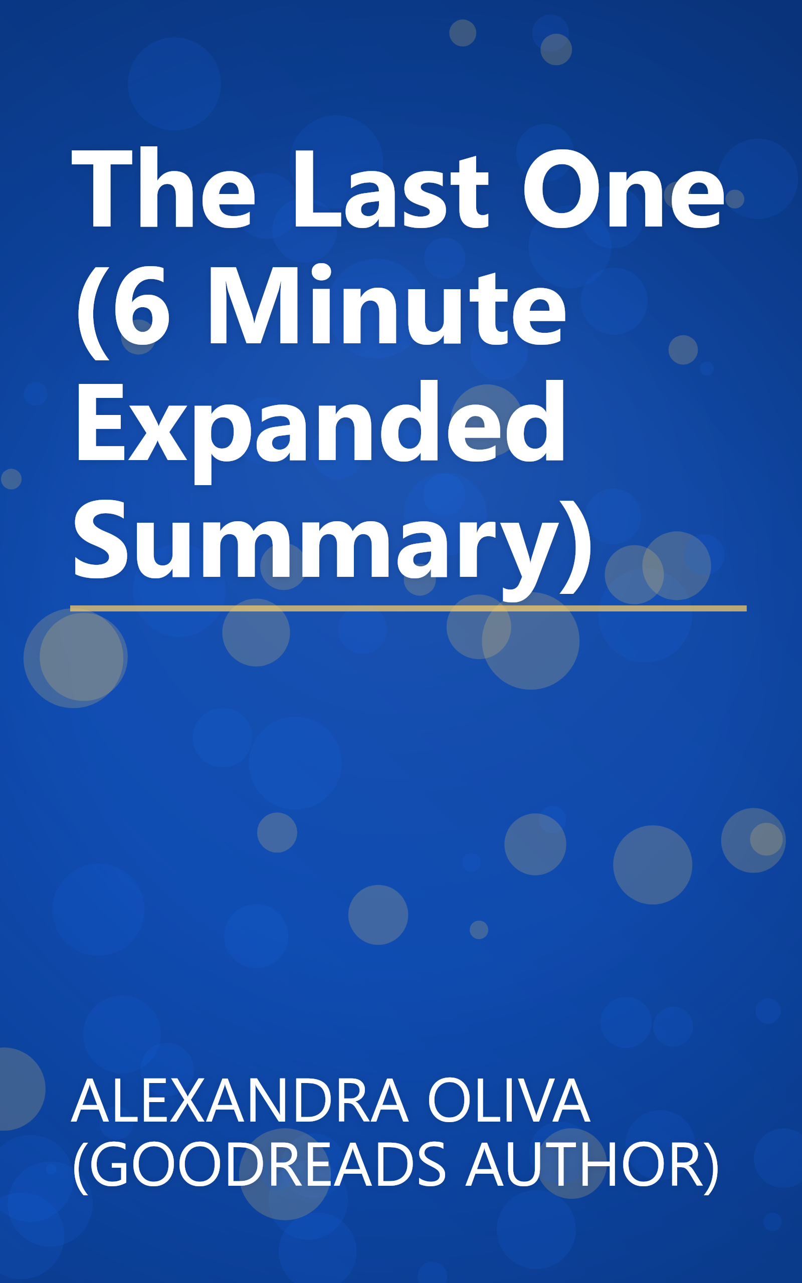 The Last One (6 Minute   Expanded Summary) book cover