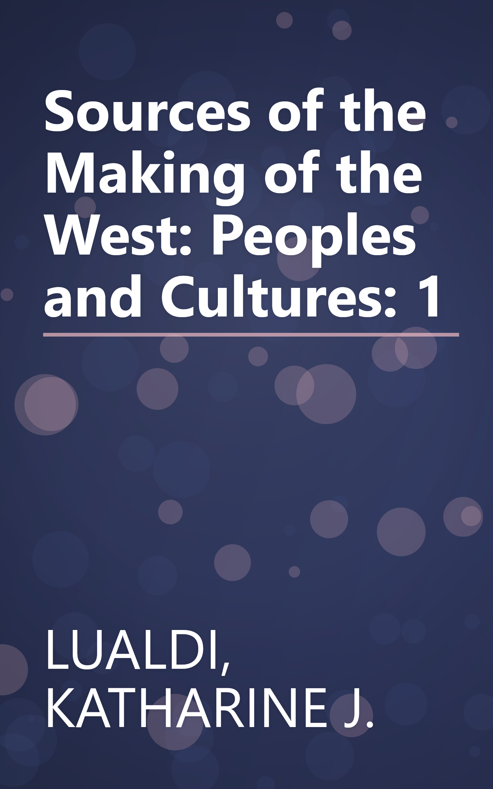 Sources of the Making of the West: Peoples and Cultures: 1 book cover