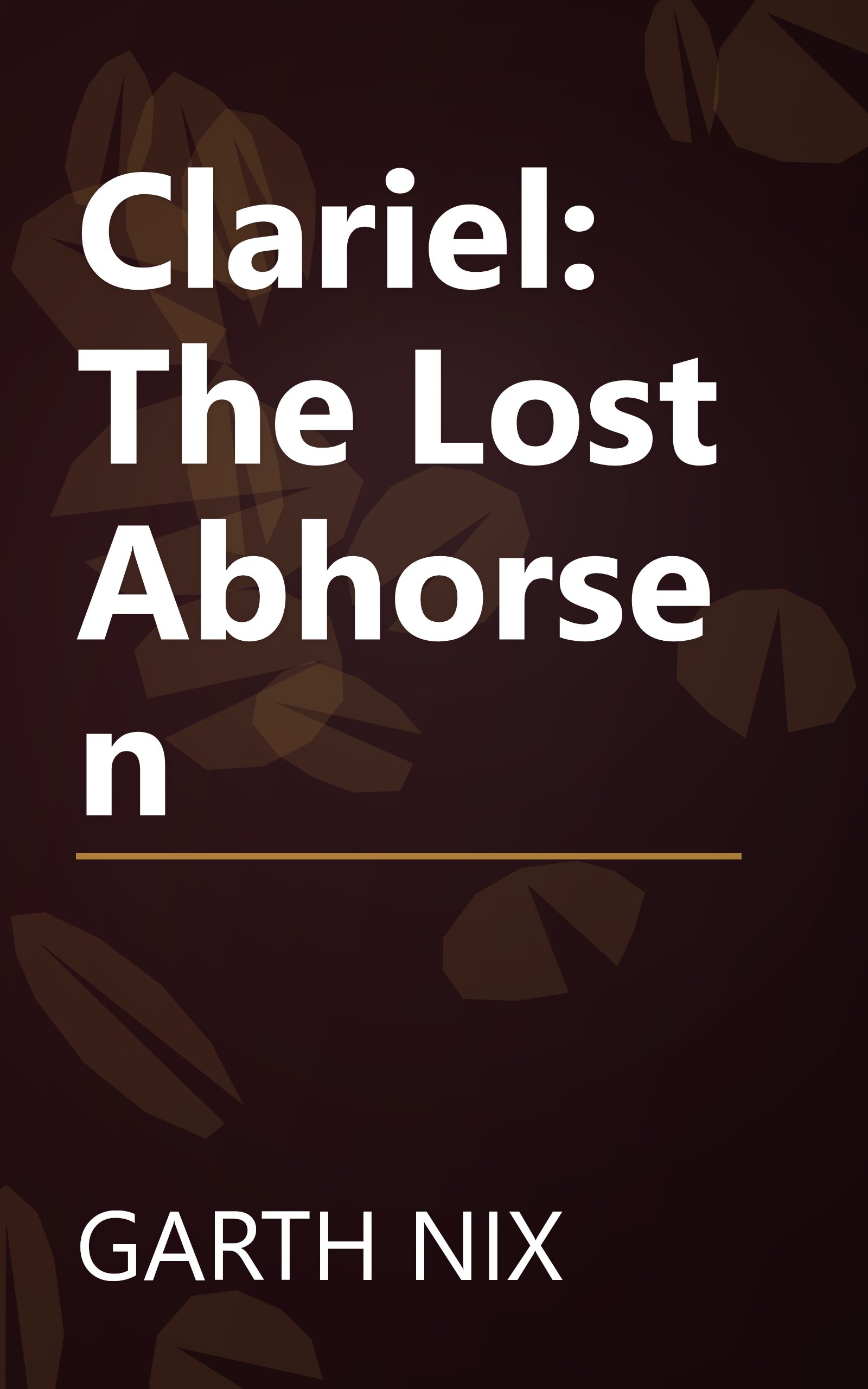 Clariel: The Lost Abhorsen book cover