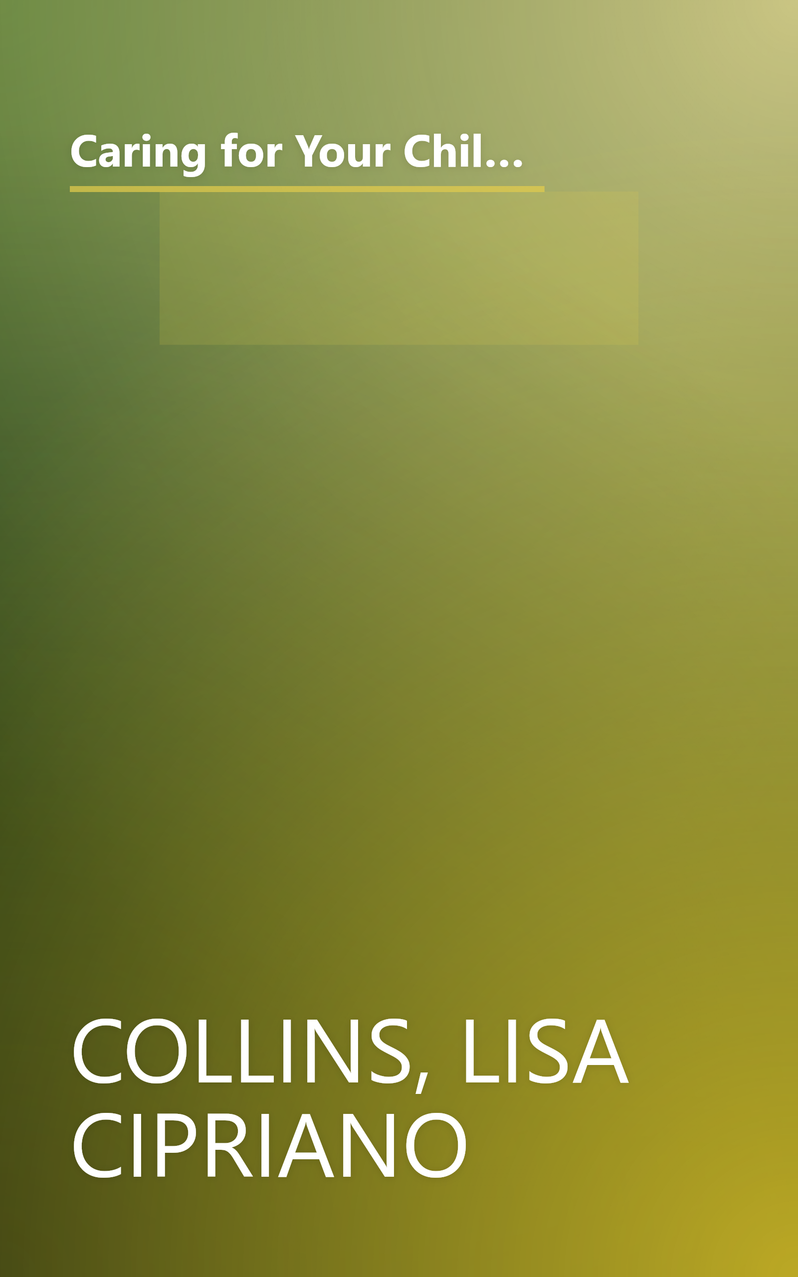 Caring for Your Child with Severe Food Allergies: Emotional Support and Practical Advice from a Parent Who's Been There book cover