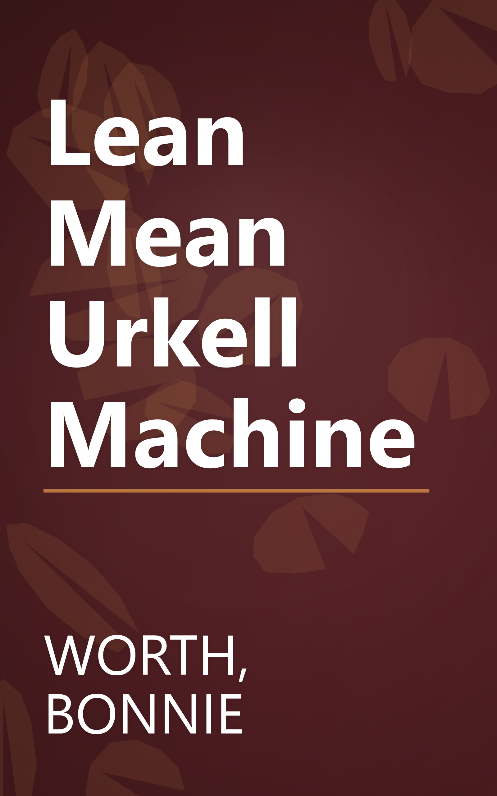 Lean Mean Urkell Machine book cover