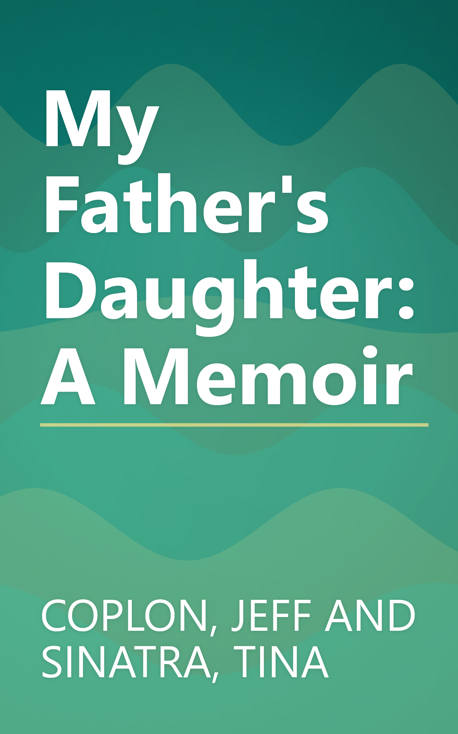My Father's Daughter: A Memoir book cover