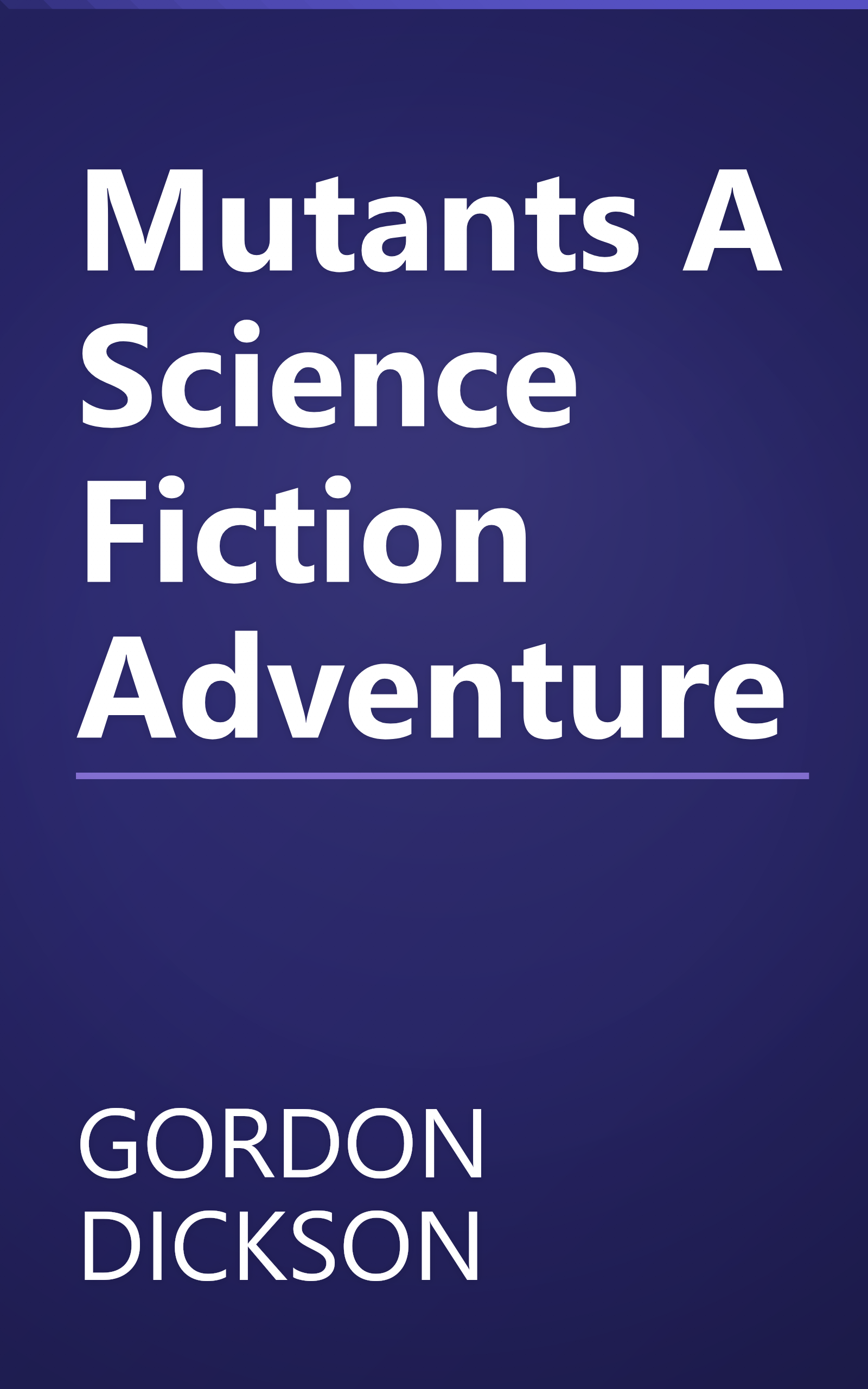 Mutants A Science Fiction Adventure book cover