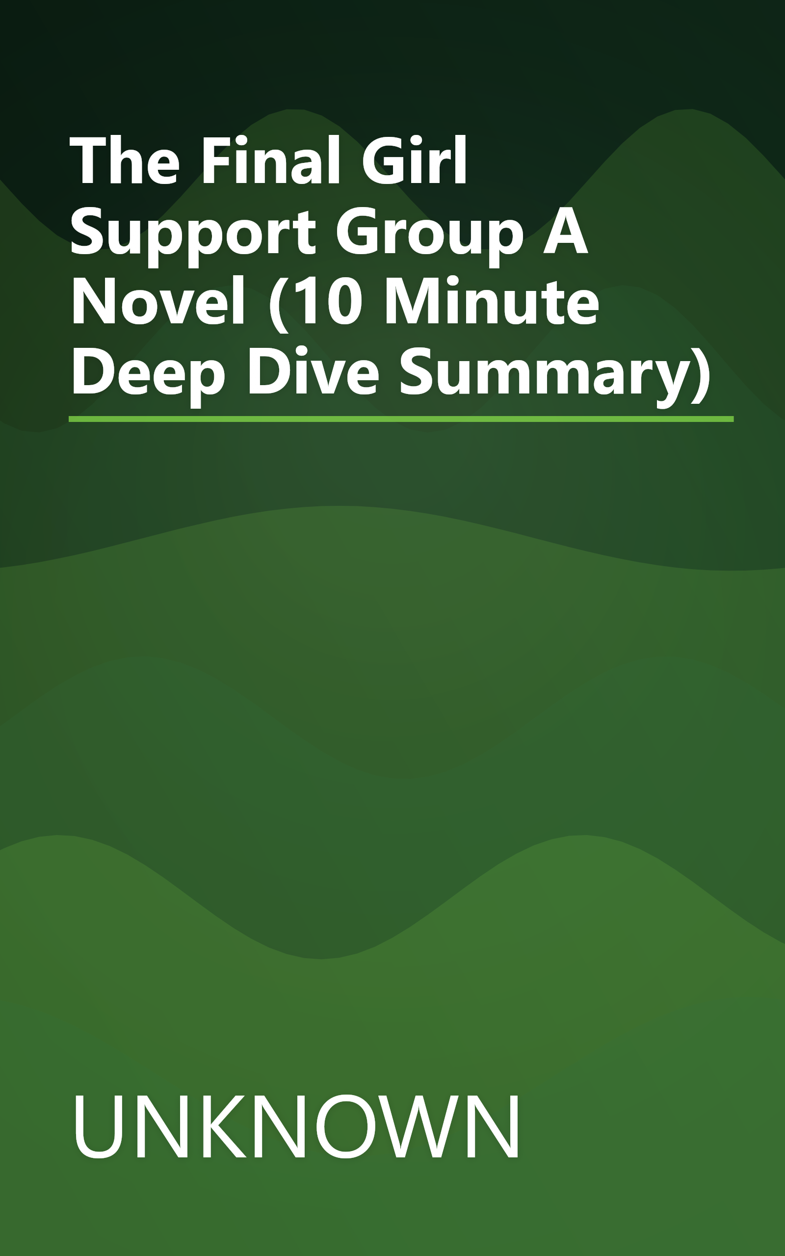 The Final Girl Support Group  A Novel (10 Minute   Deep Dive Summary) book cover