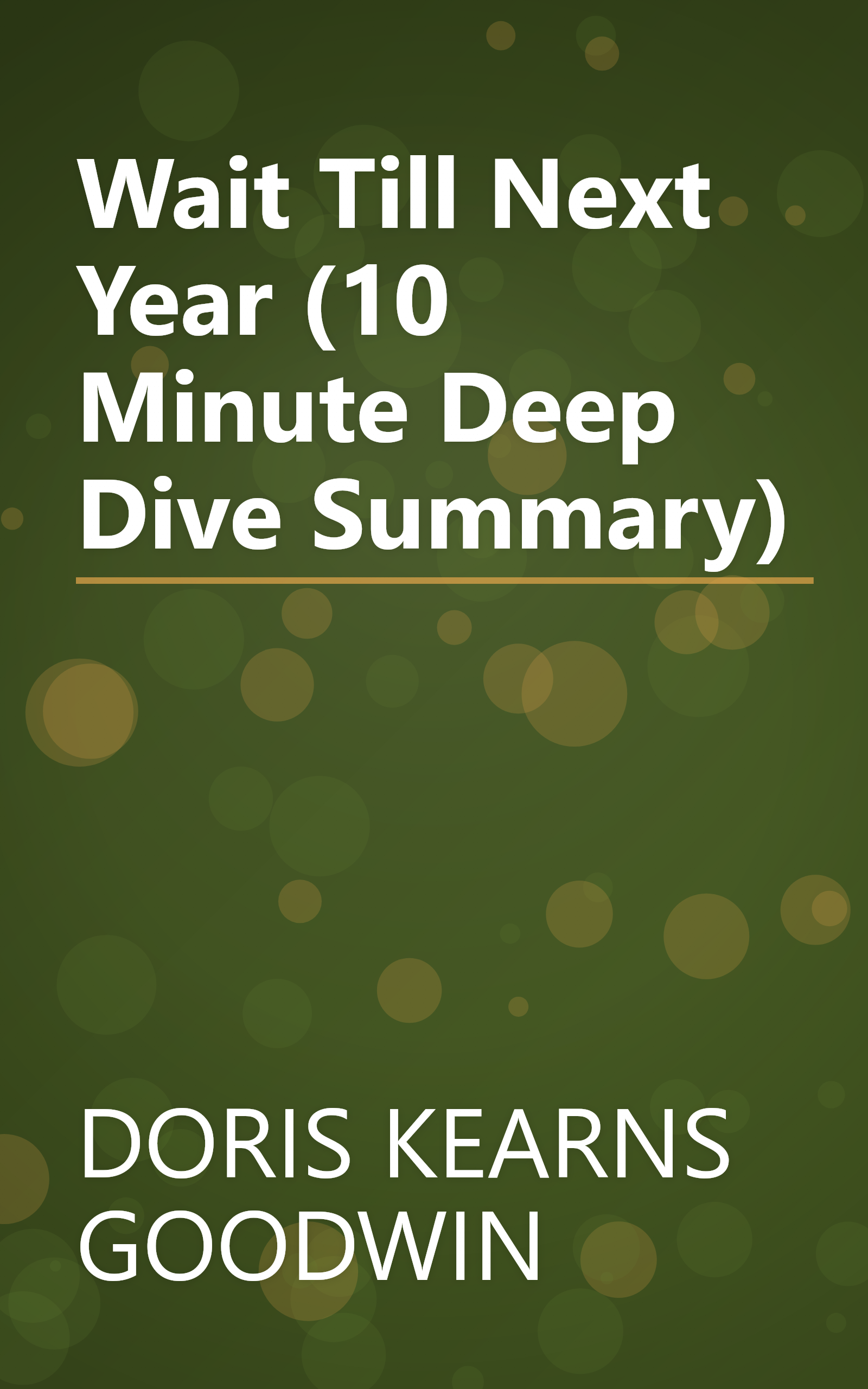 Wait Till Next Year (10 Minute   Deep Dive Summary) book cover