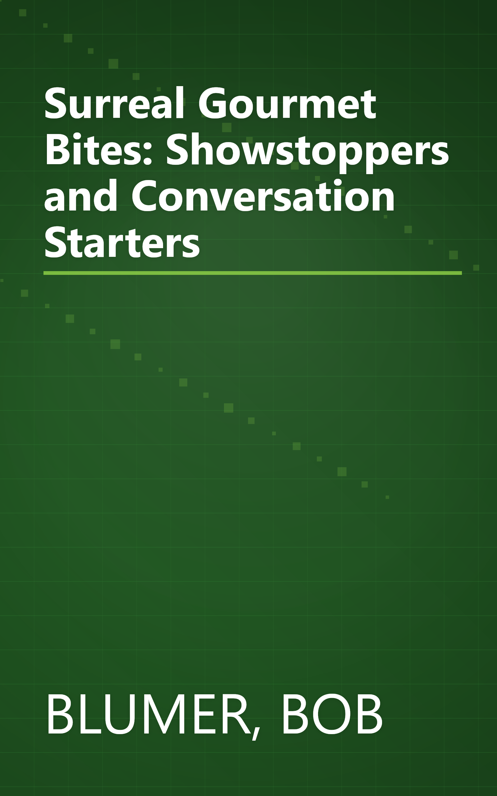 Surreal Gourmet Bites: Showstoppers and Conversation Starters book cover