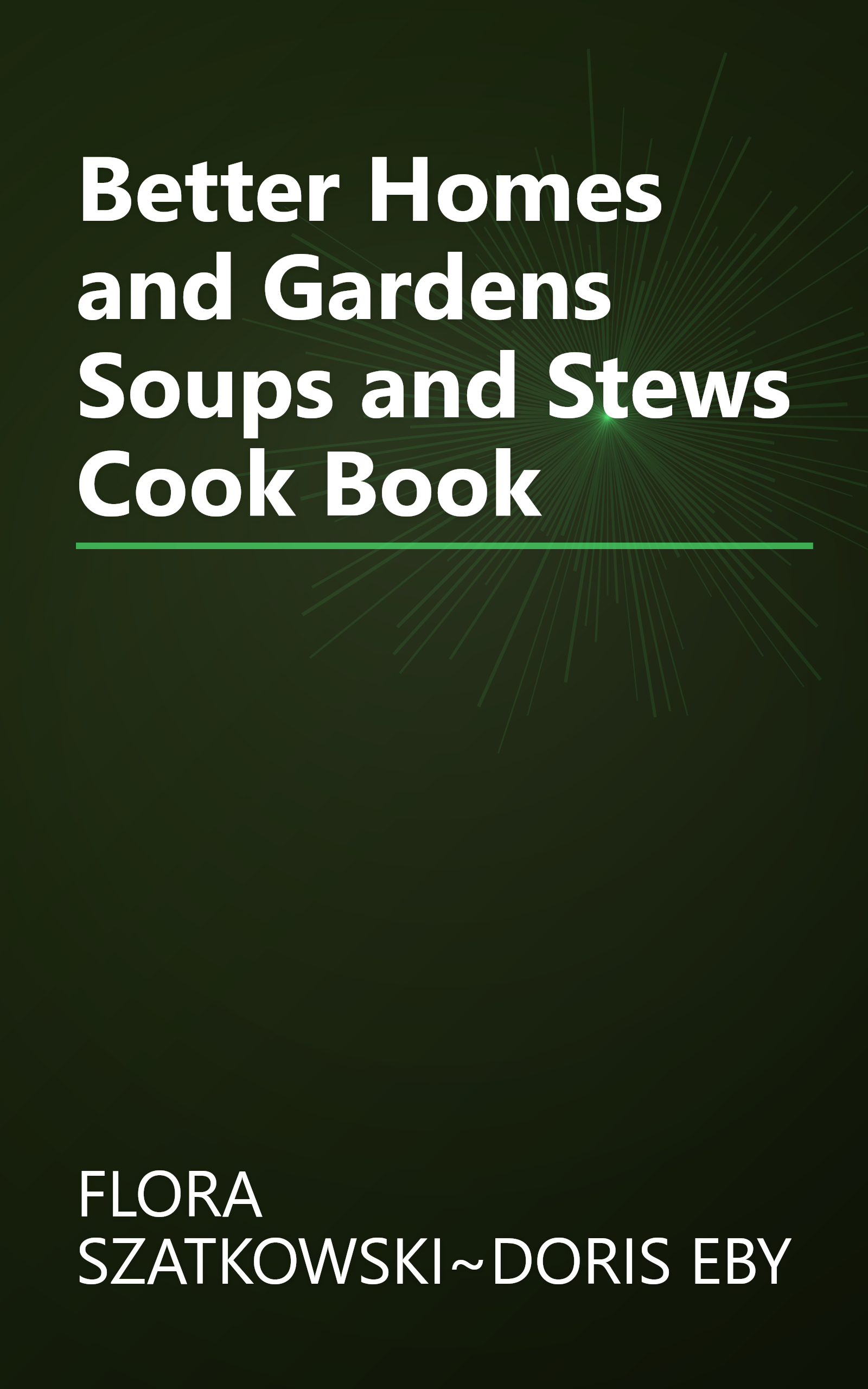 Better Homes and Gardens Soups and Stews Cook Book book cover