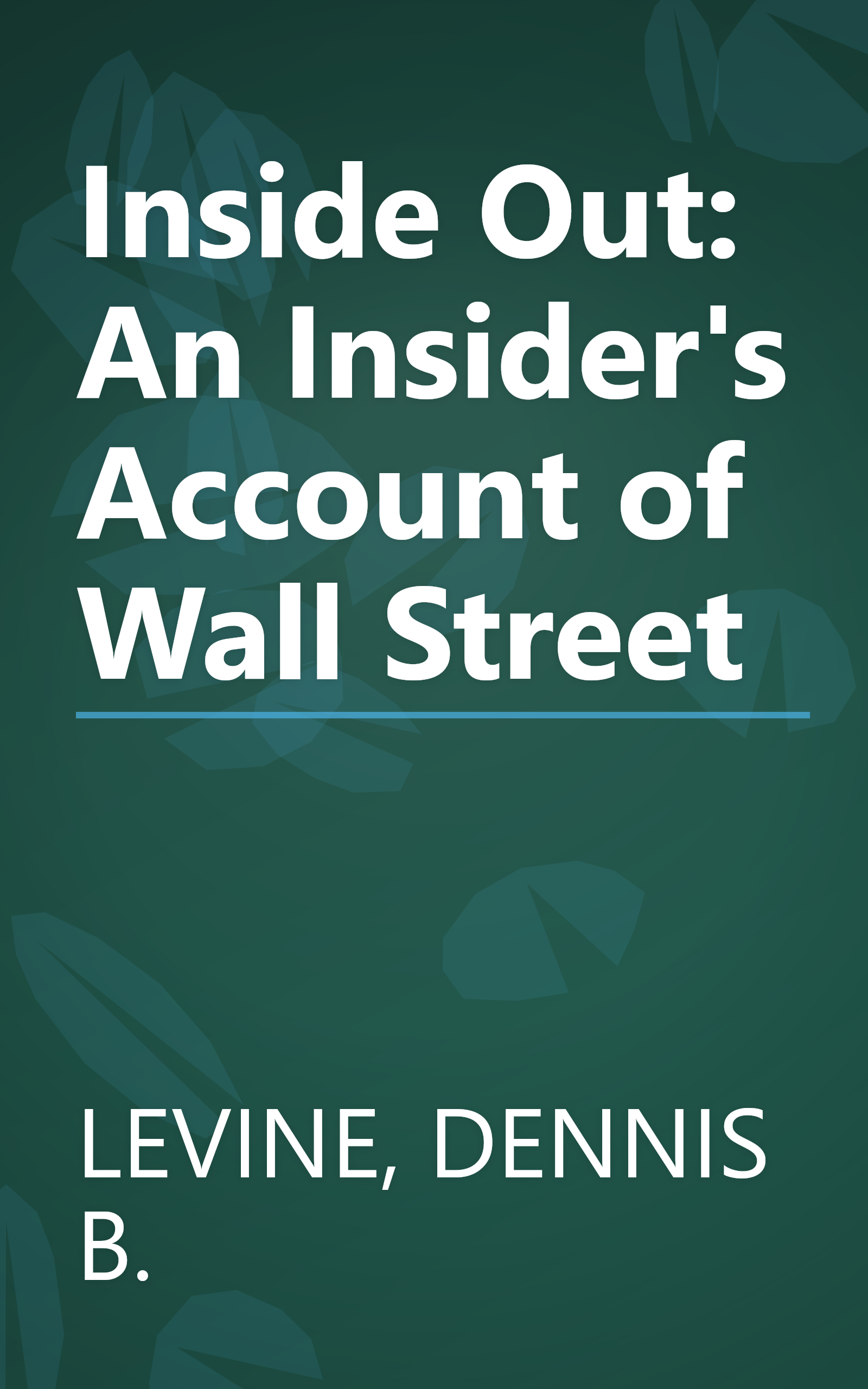 Inside Out: An Insider's Account of Wall Street book cover