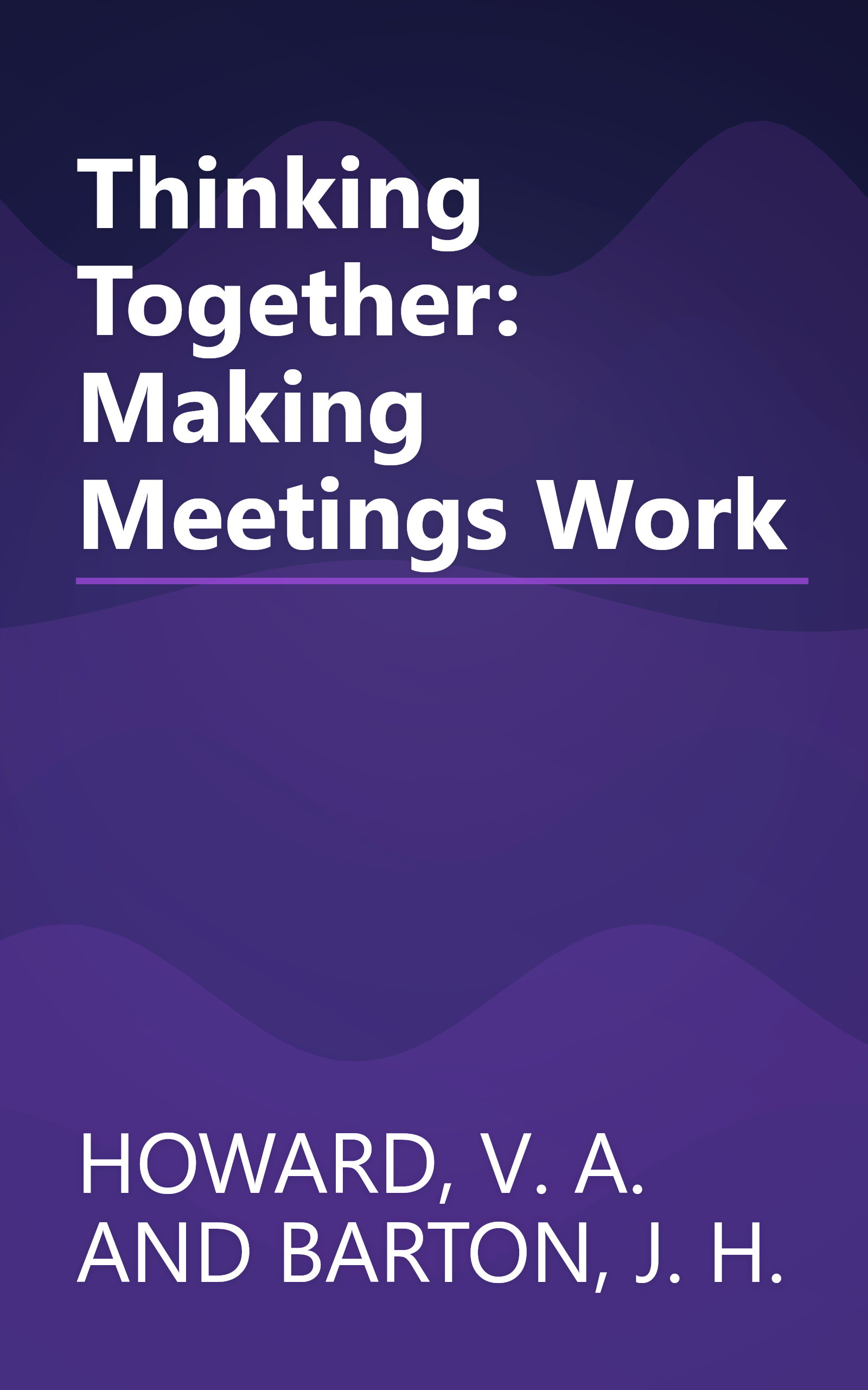 Thinking Together: Making Meetings Work book cover