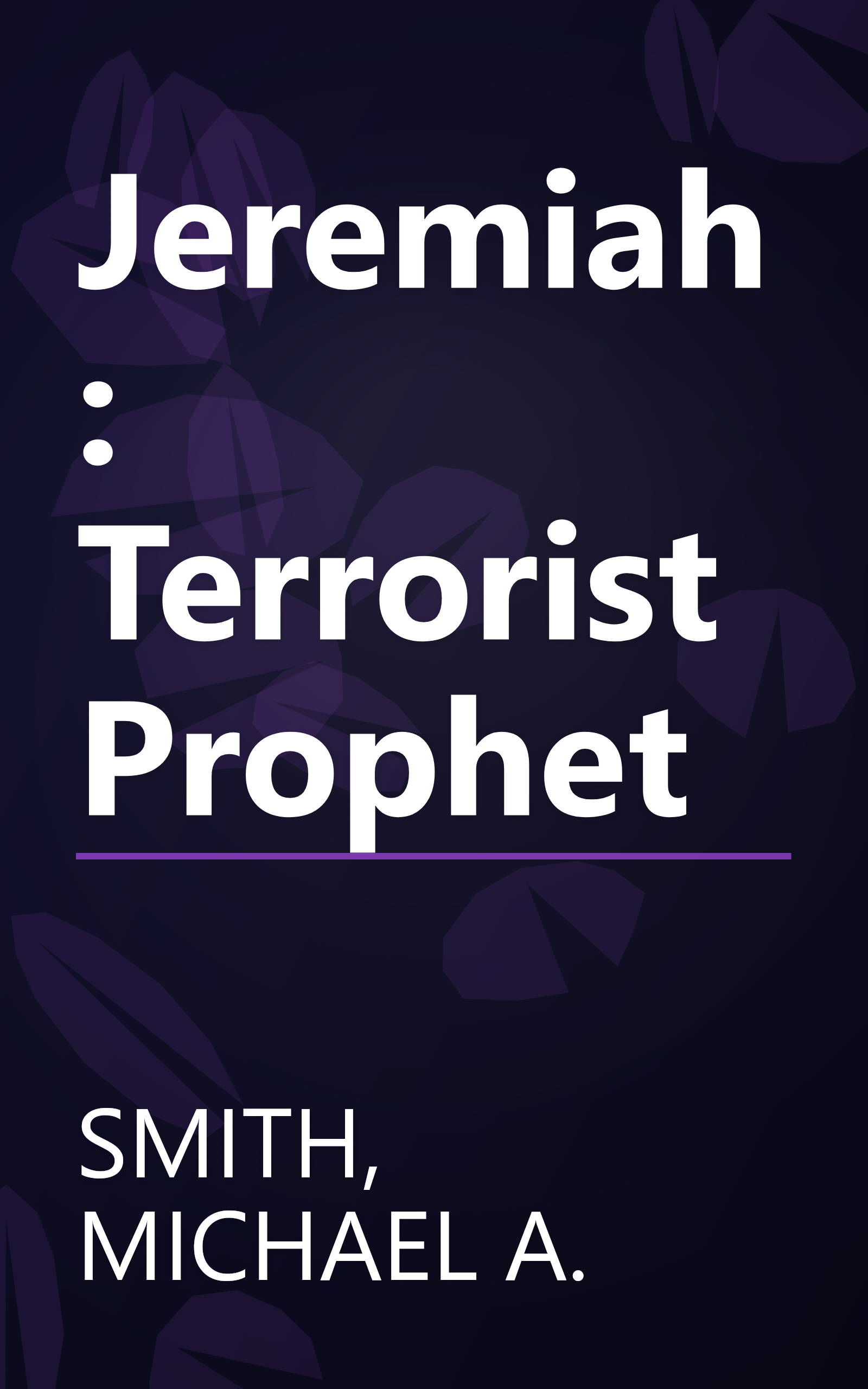 Jeremiah: Terrorist Prophet book cover