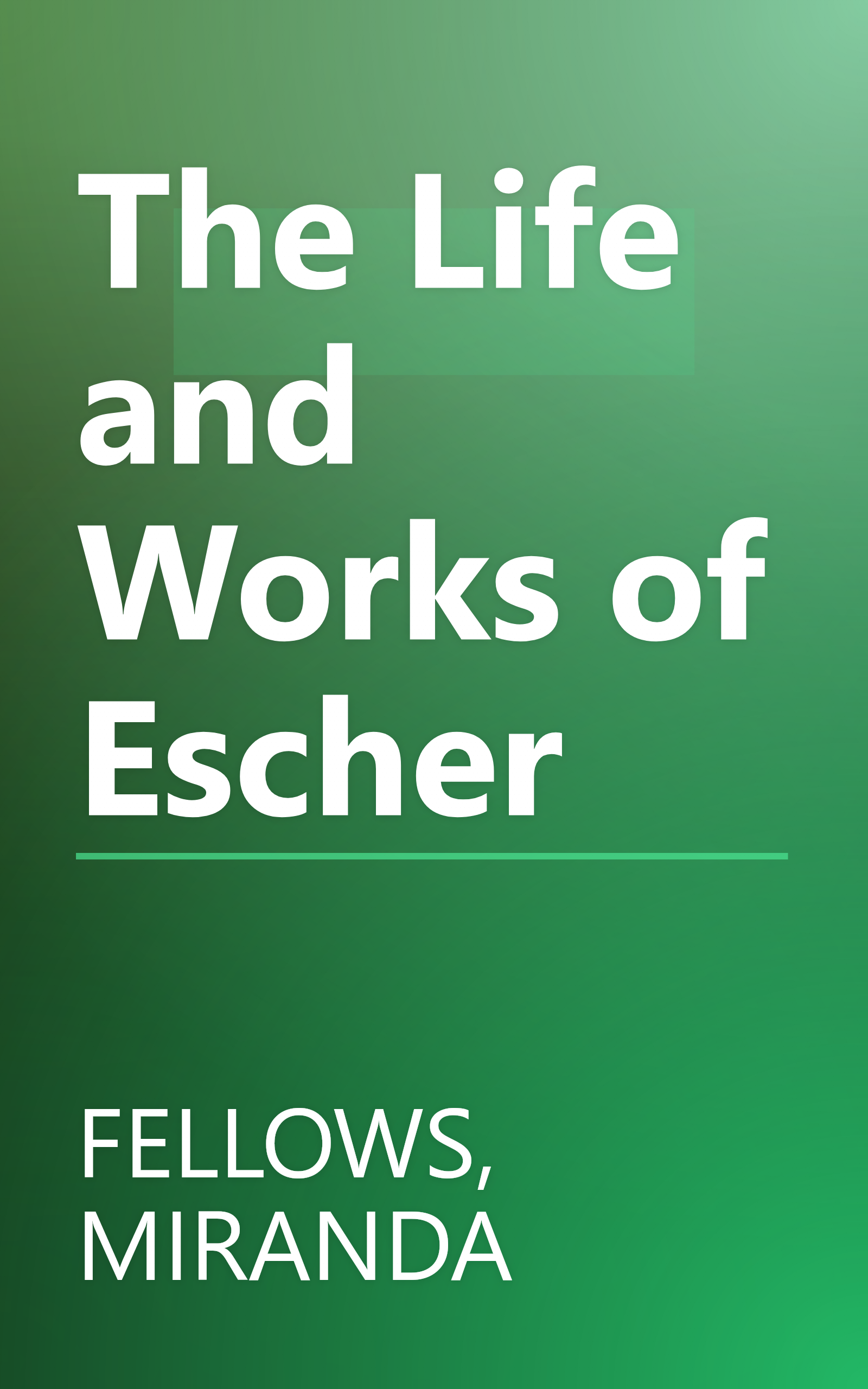 The Life and Works of Escher book cover