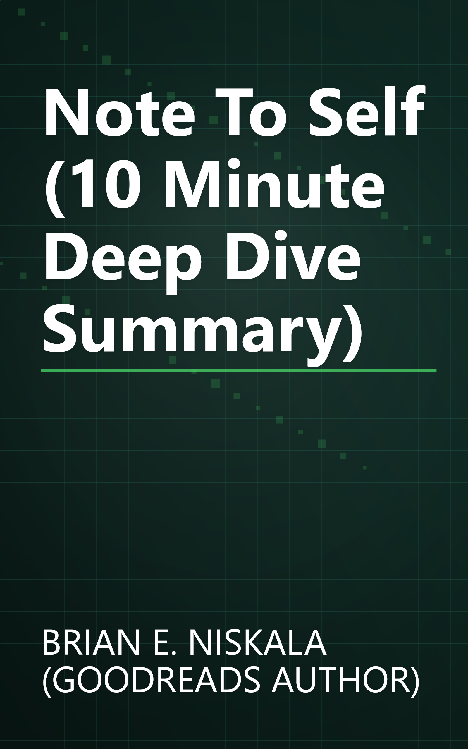 Note To Self (10 Minute   Deep Dive Summary) book cover