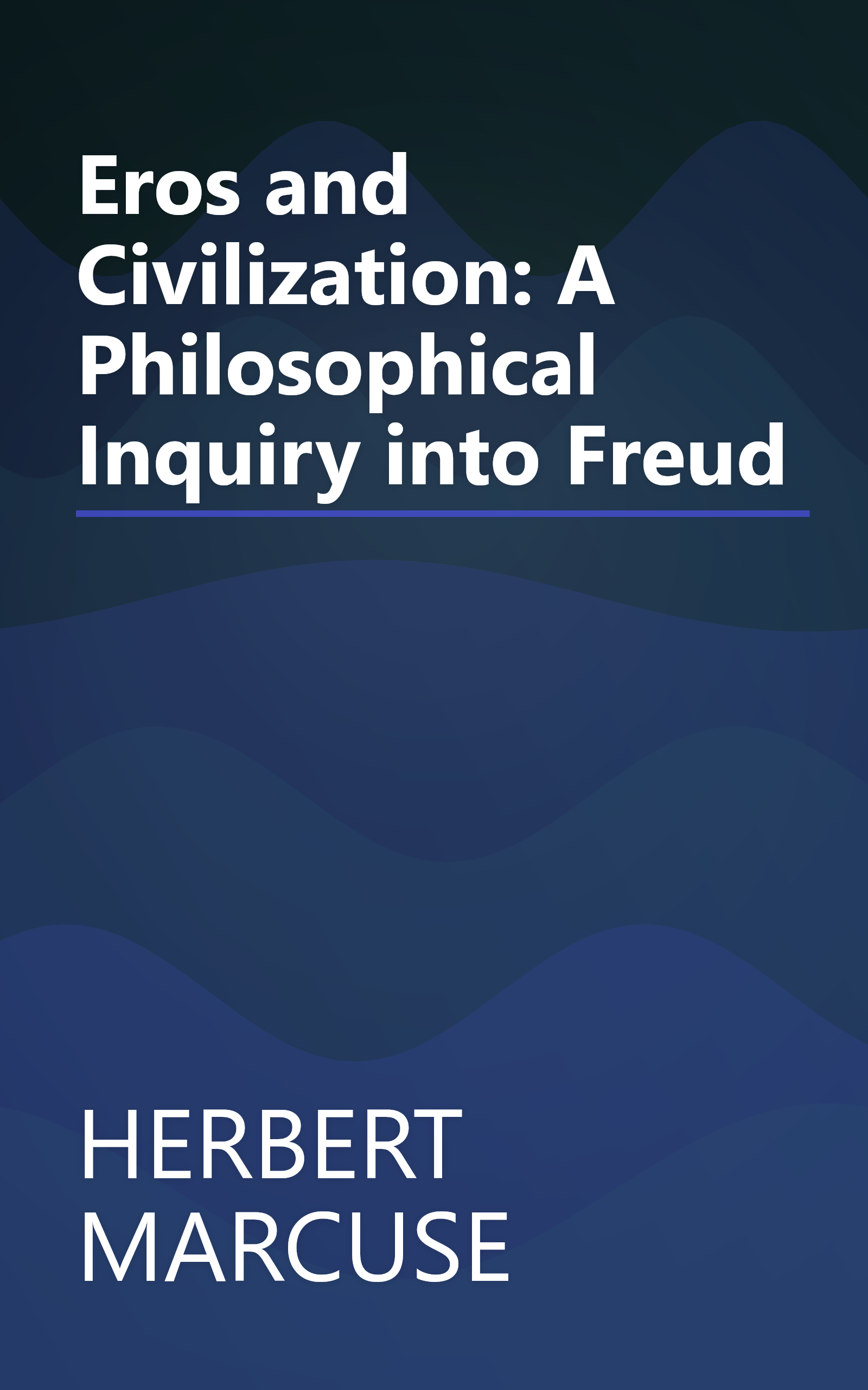 Eros and Civilization: A Philosophical Inquiry into Freud book cover