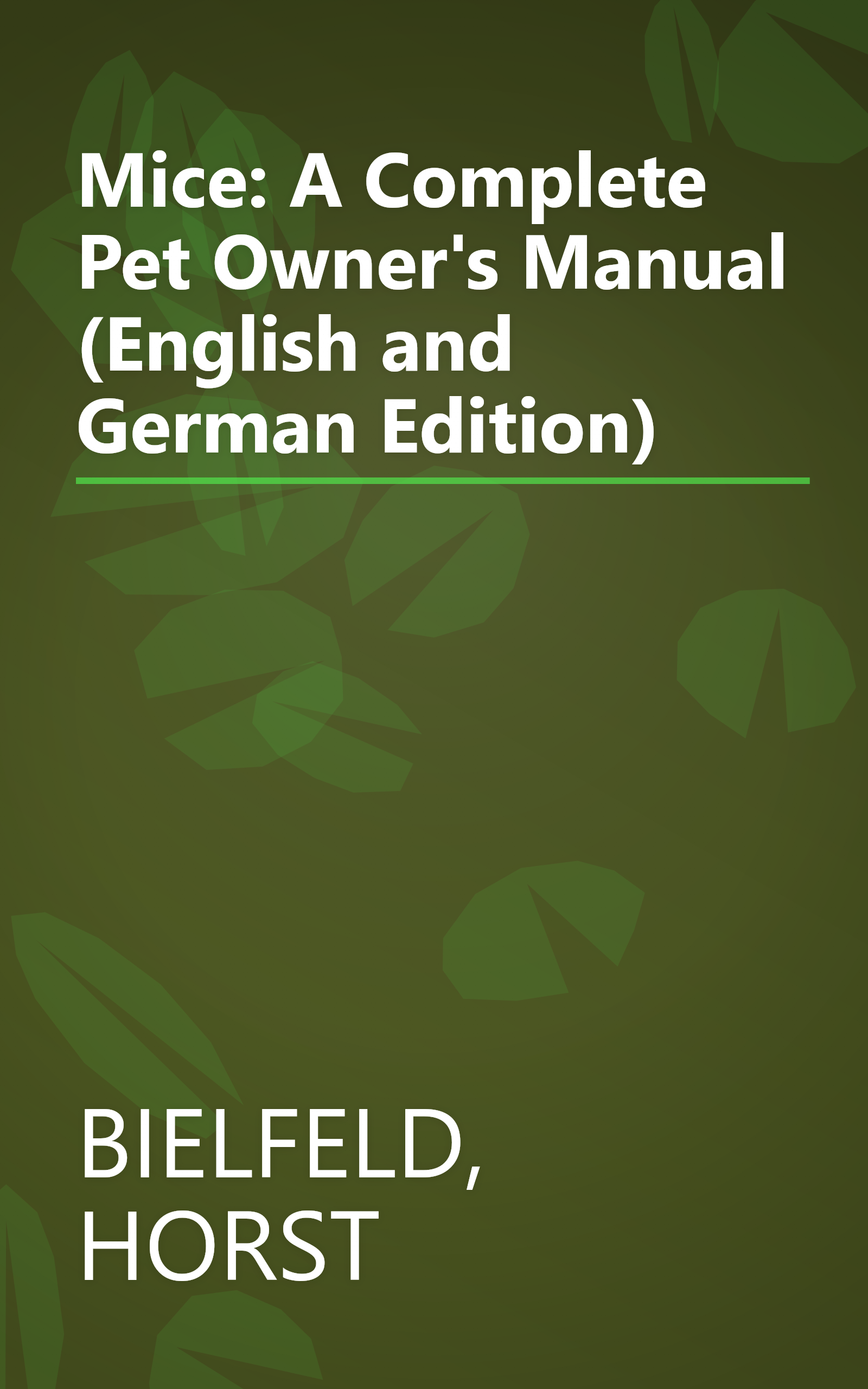 Mice: A Complete Pet Owner's Manual (English and German Edition) book cover