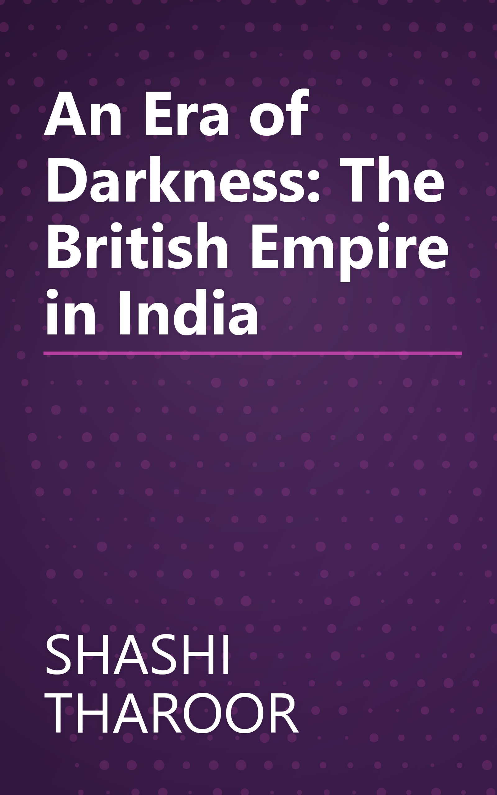 An Era of Darkness: The British Empire in India book cover