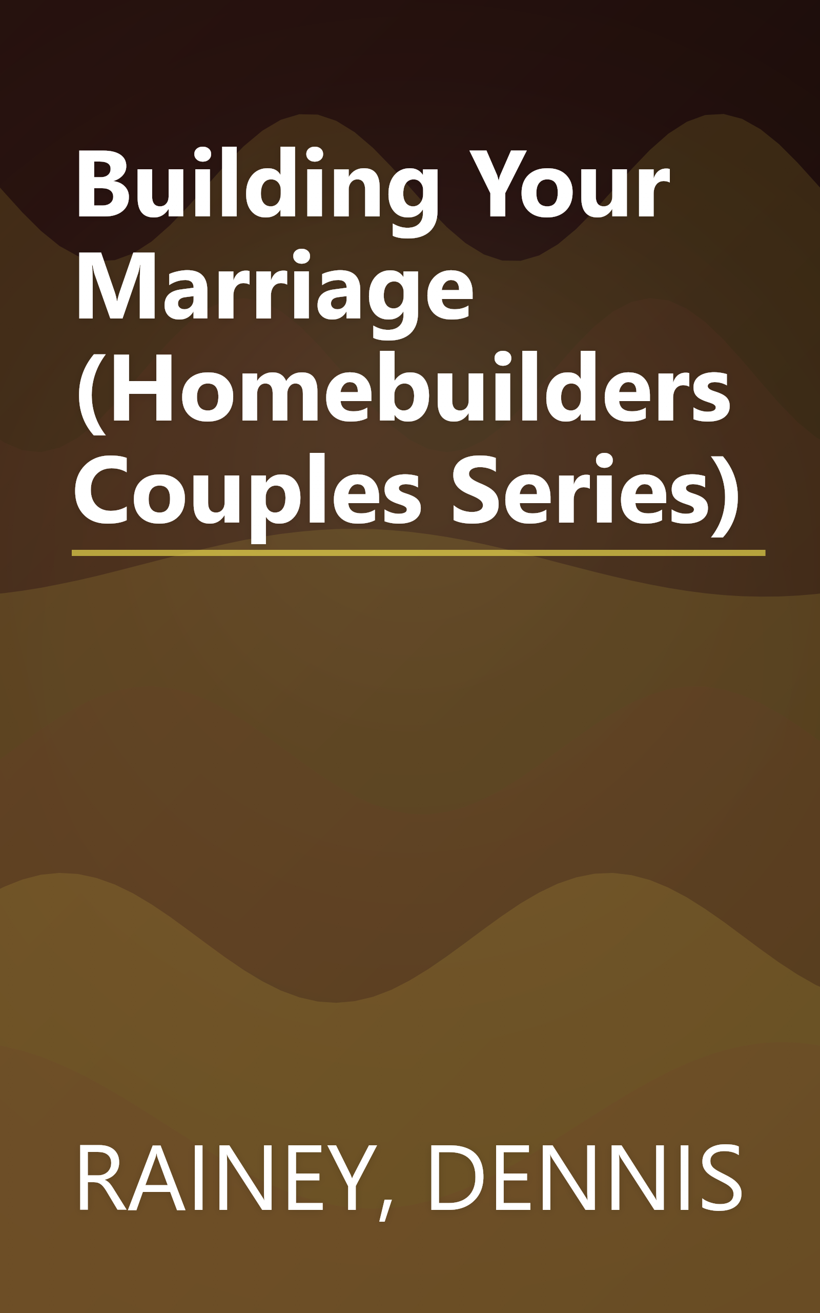 Building Your Marriage (Homebuilders Couples Series) book cover
