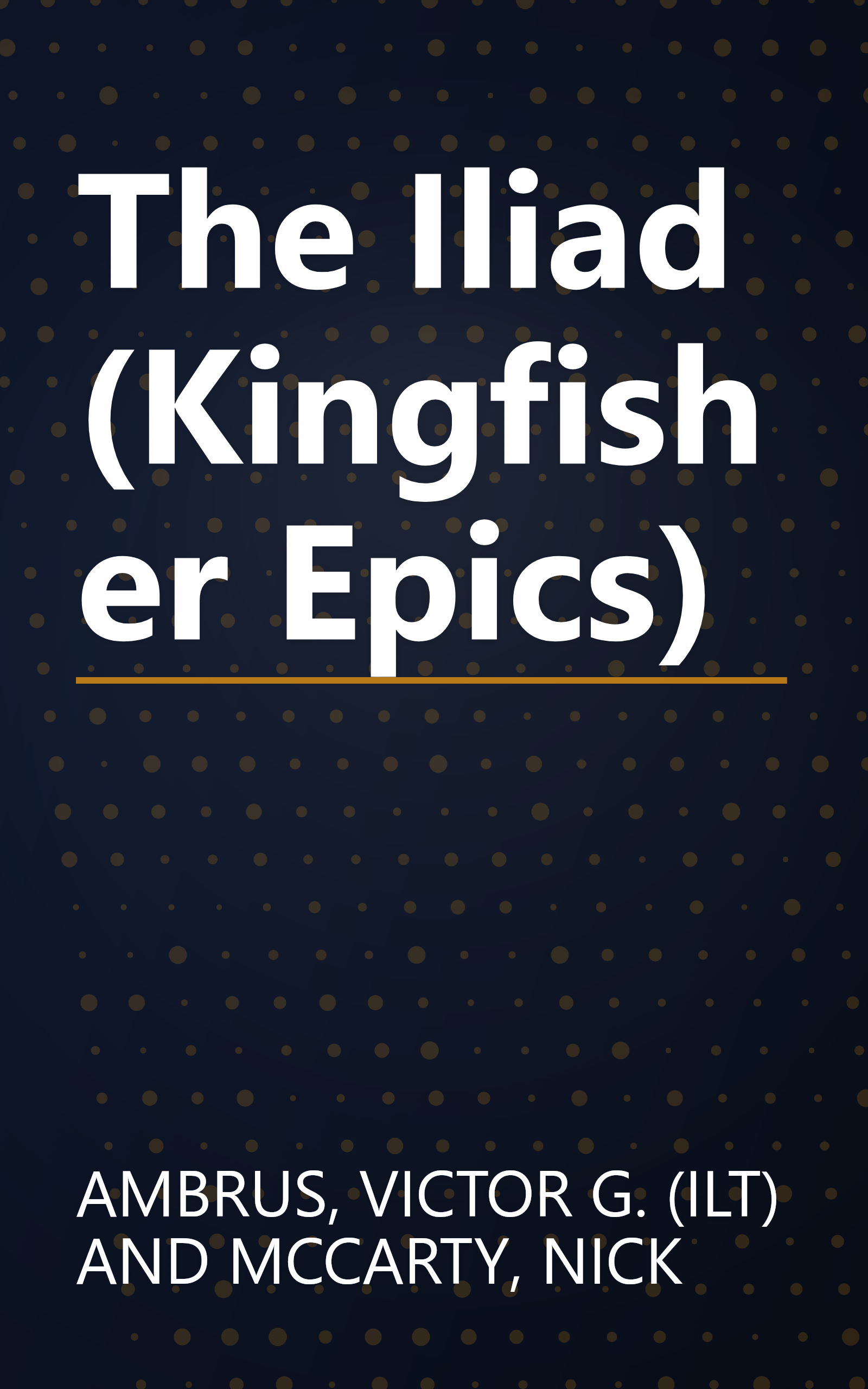 The Iliad (Kingfisher Epics) book cover