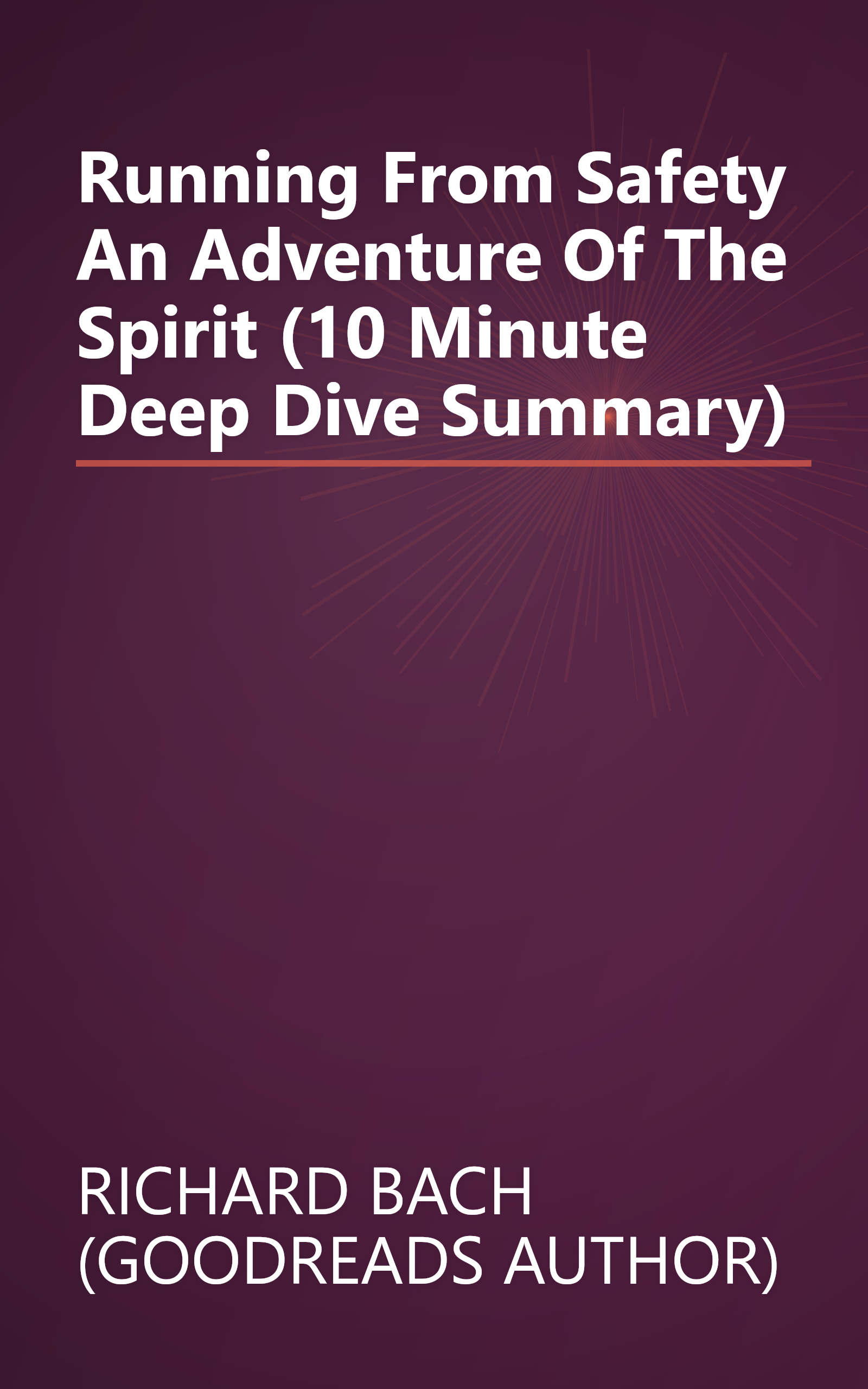 Running From Safety  An Adventure Of The Spirit (10 Minute   Deep Dive Summary) book cover