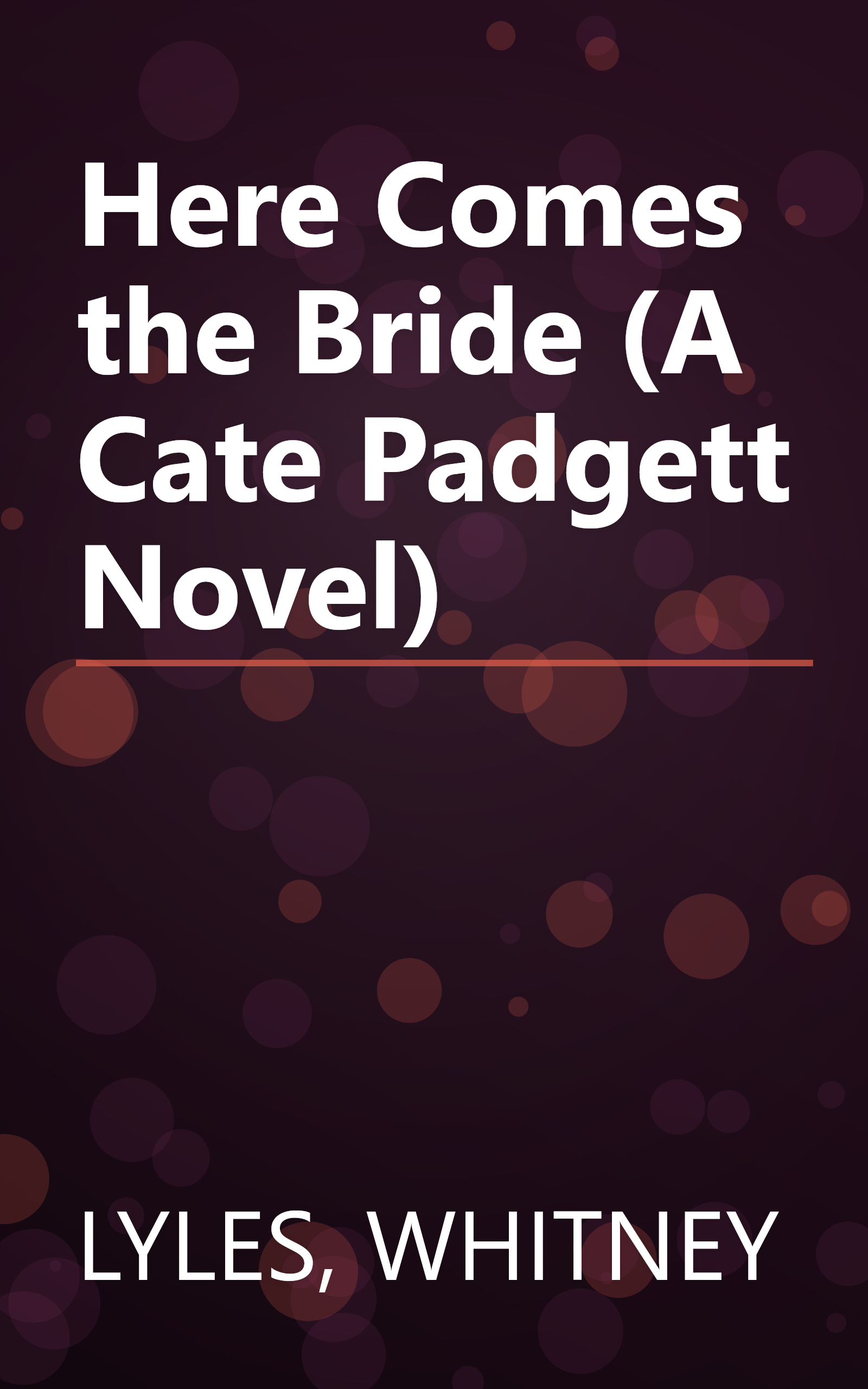 Here Comes the Bride (A Cate Padgett Novel) book cover