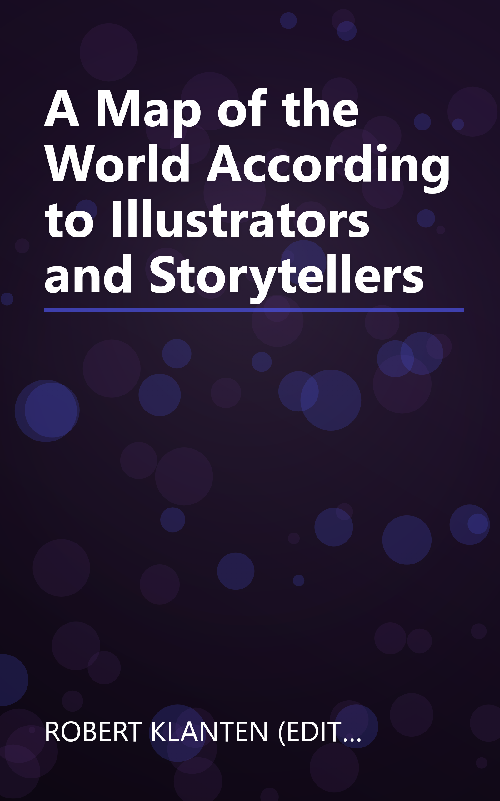 A Map of the World According to Illustrators and Storytellers book cover