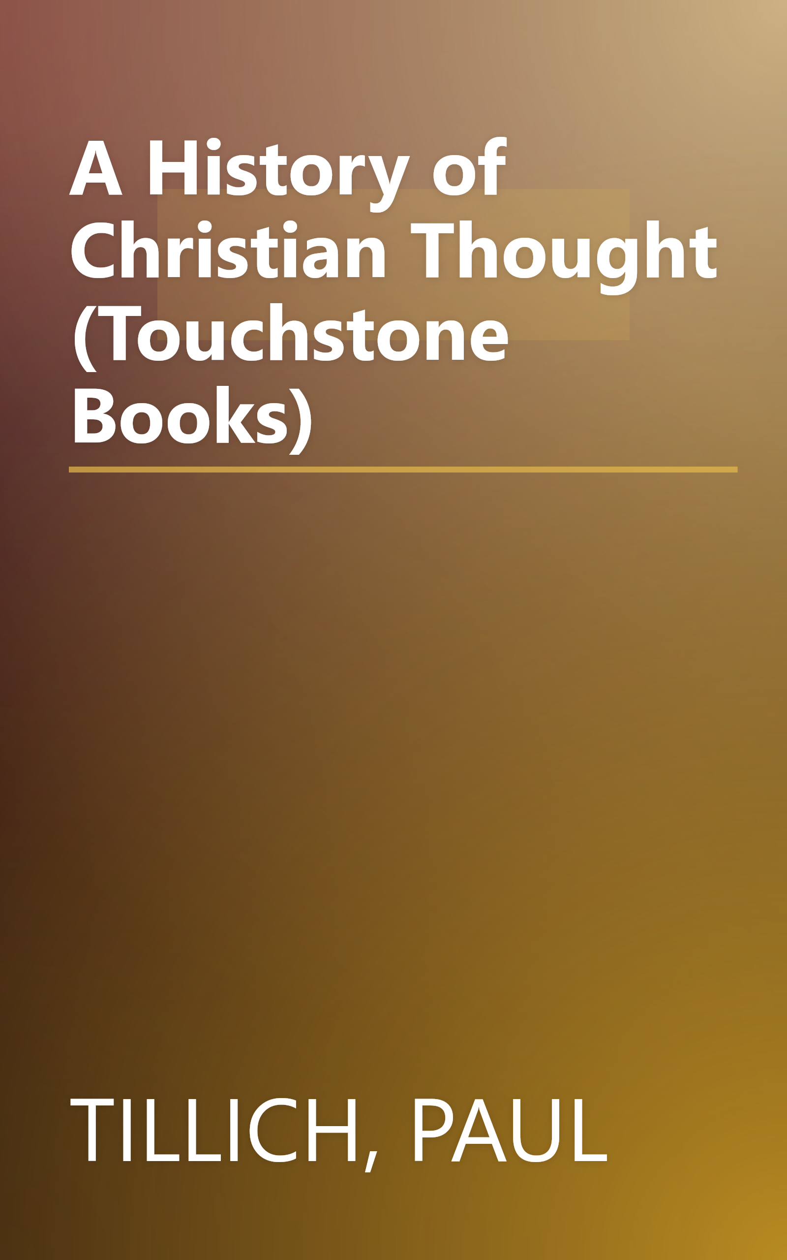 A History of Christian Thought (Touchstone Books) book cover