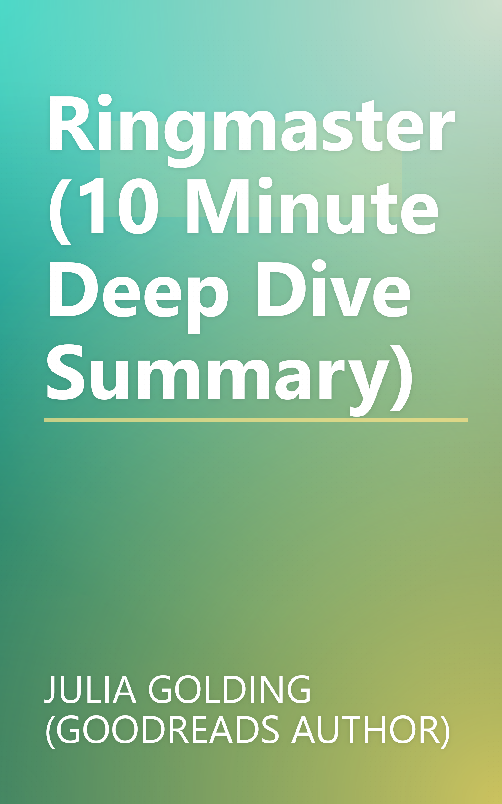 Ringmaster (10 Minute   Deep Dive Summary) book cover