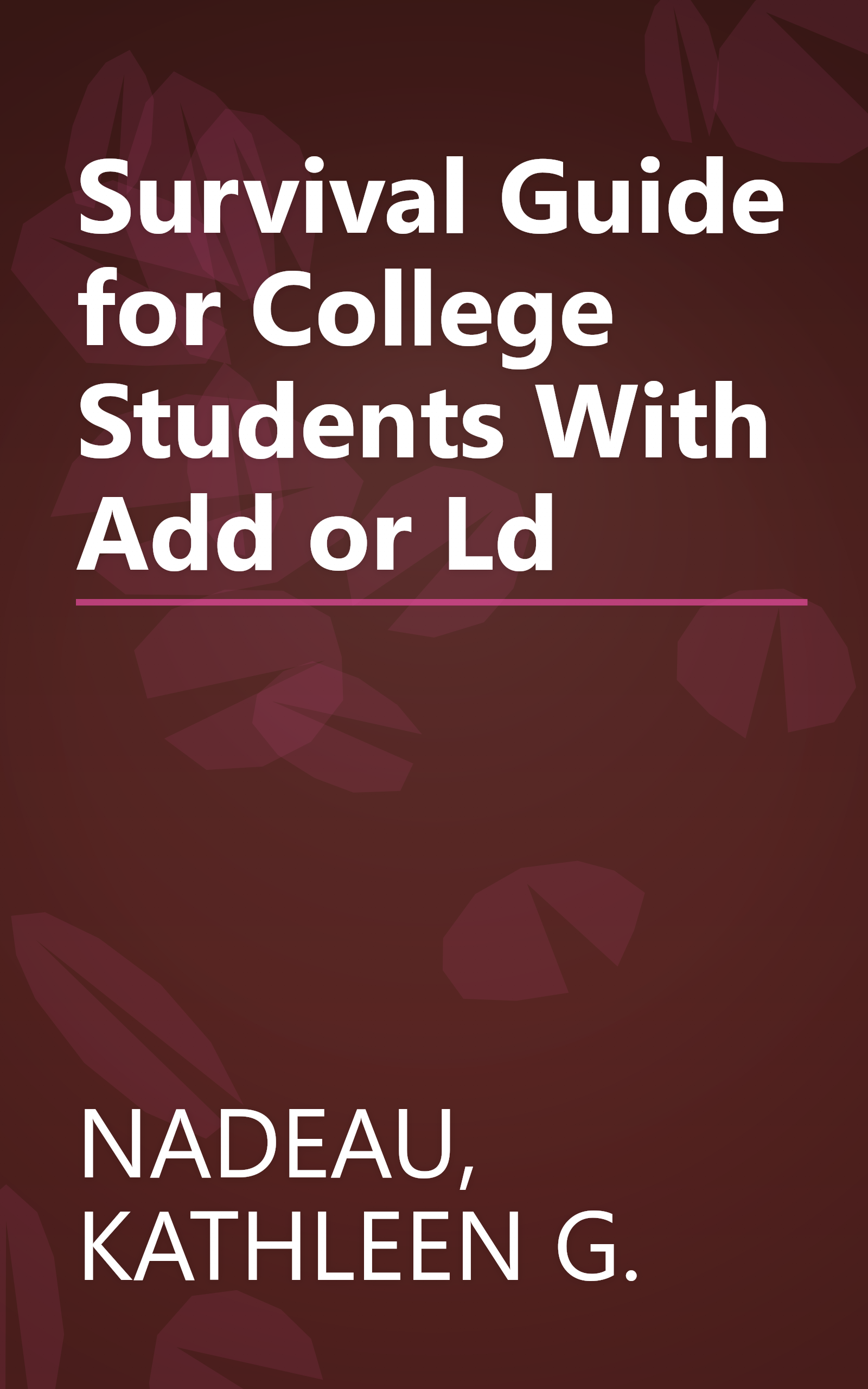 Survival Guide for College Students With Add or Ld book cover