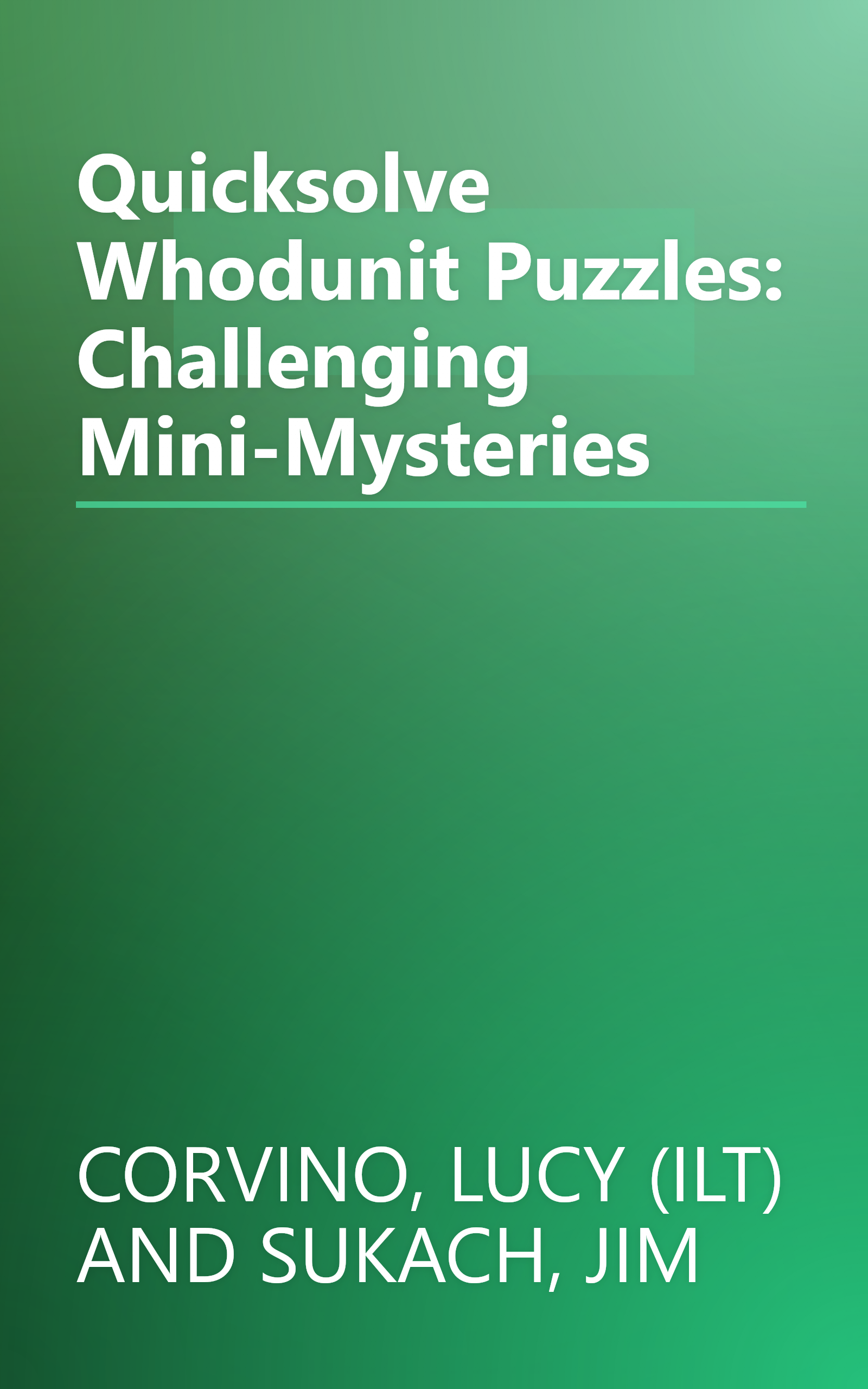 Quicksolve Whodunit Puzzles: Challenging Mini-Mysteries book cover