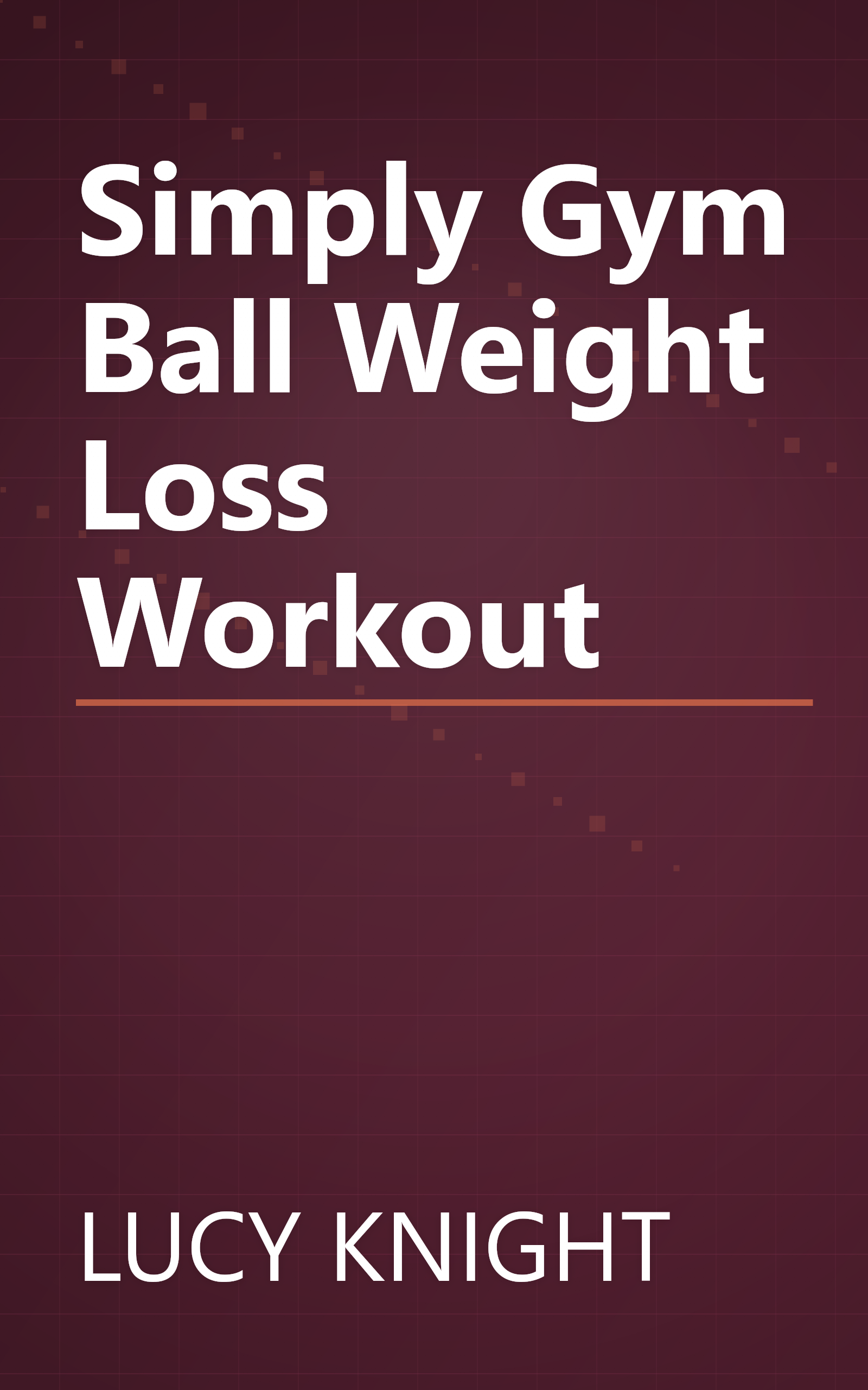 Simply Gym Ball Weight Loss Workout book cover