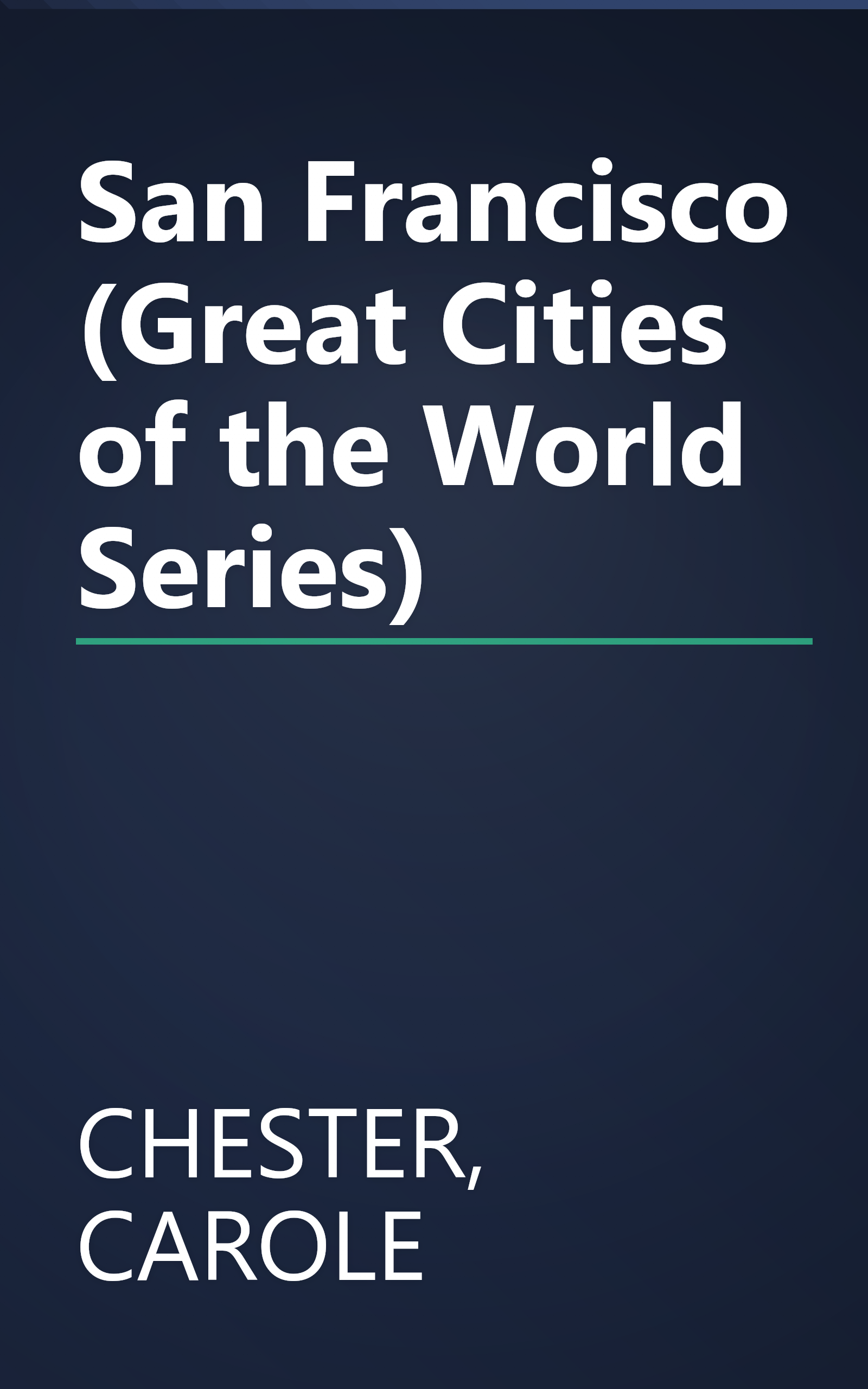 San Francisco (Great Cities of the World Series) book cover