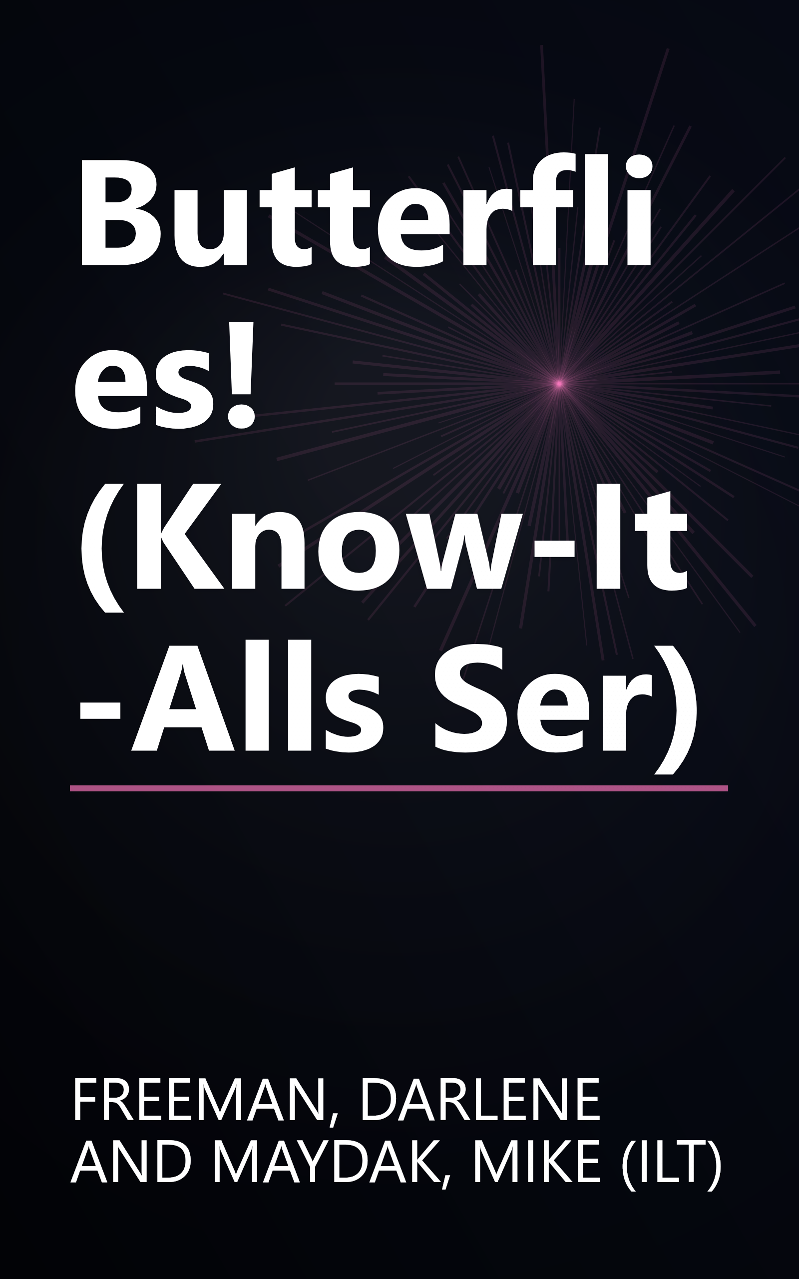 Butterflies! (Know-It-Alls Ser) book cover